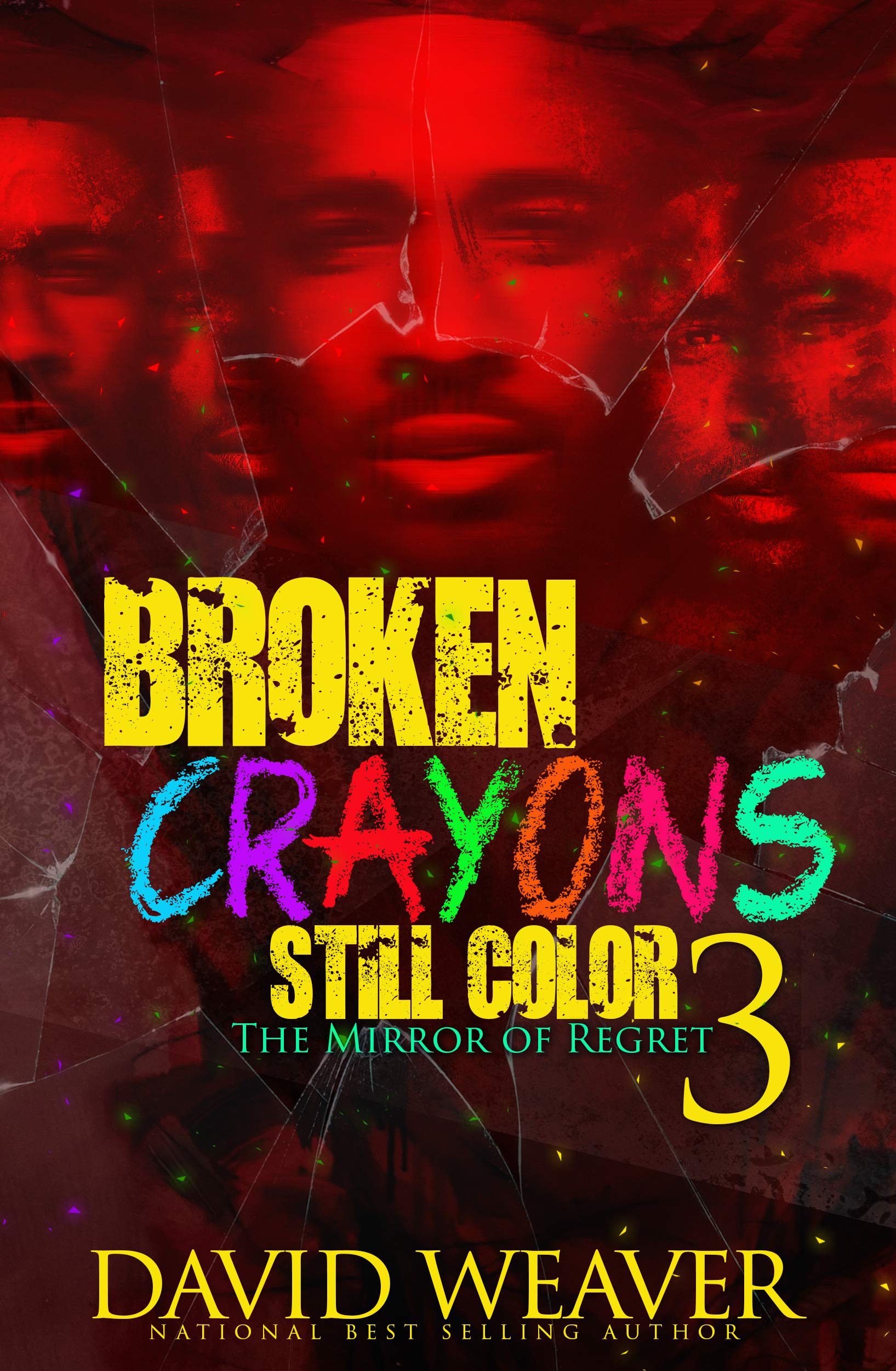 Broken Crayons Still Color 3: The Mirror of Regret by David Weaver ...