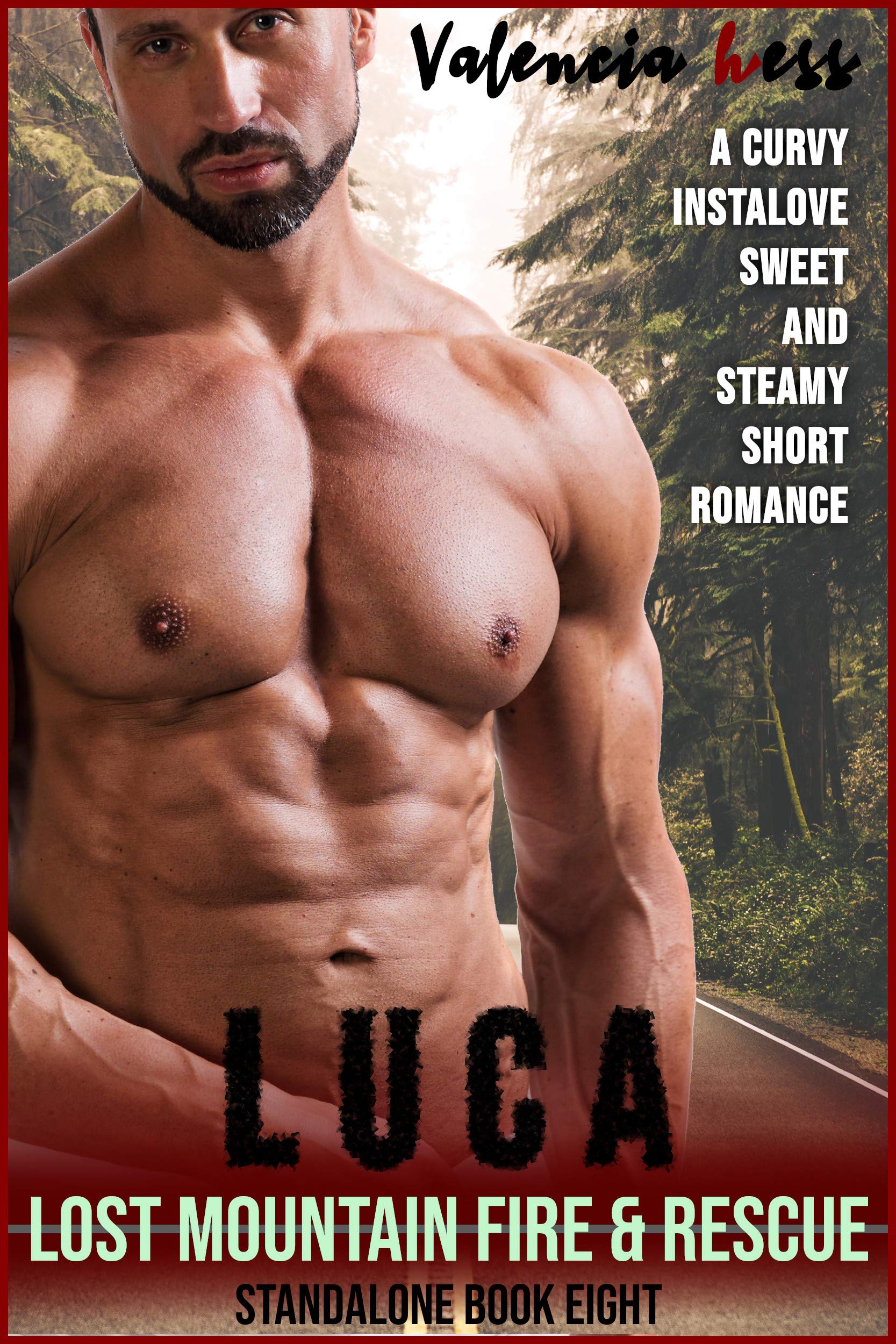 Luca (Lost Mountain Fire & Rescue Book 8) by Valencia Hess | Goodreads
