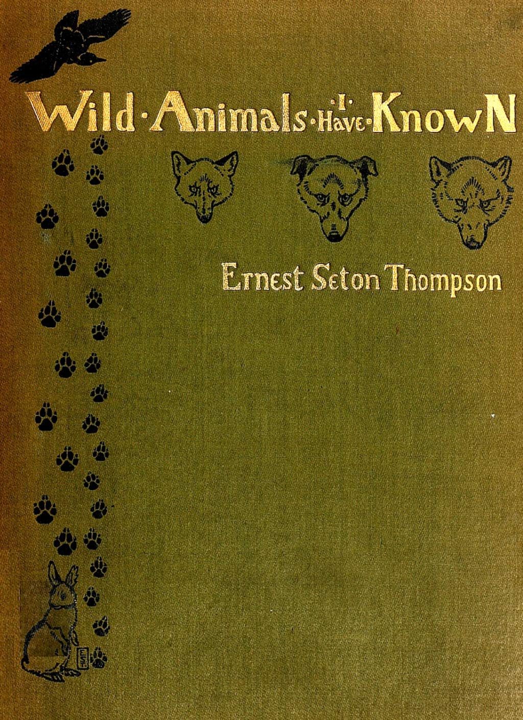 Wild Animals I Have Known (Illustrated) by Ernest Thompson Seton ...
