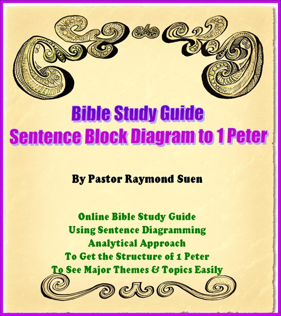 Holy Bible Analytical Reading Guide Sentence Block Diagram To 1 Peter holy-bible-analytical-reading-guide-sentence-block-diagram-to-1-peter