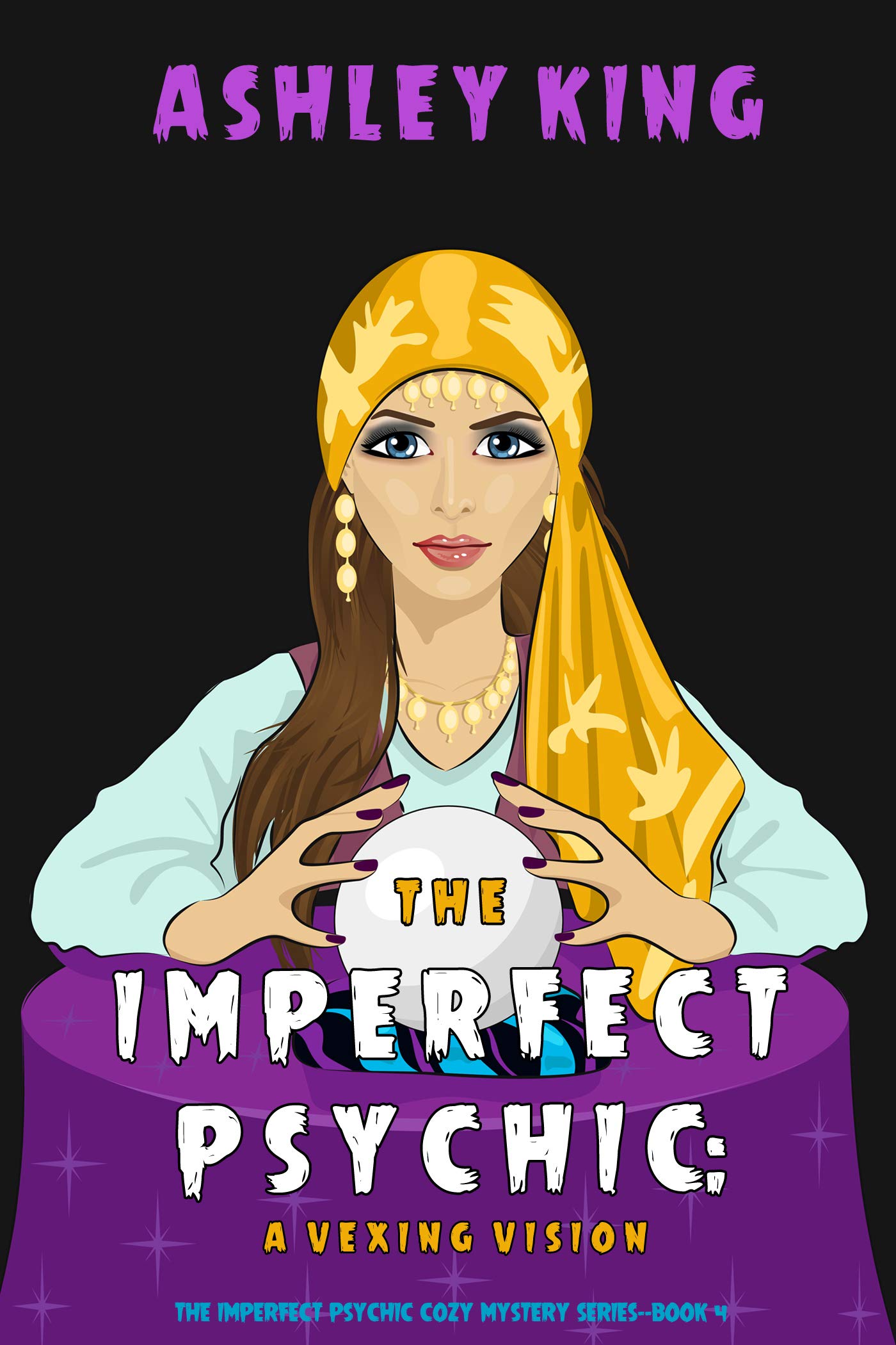 A Vexing Vision (The Imperfect Psychic #4) by Ashley King | Goodreads