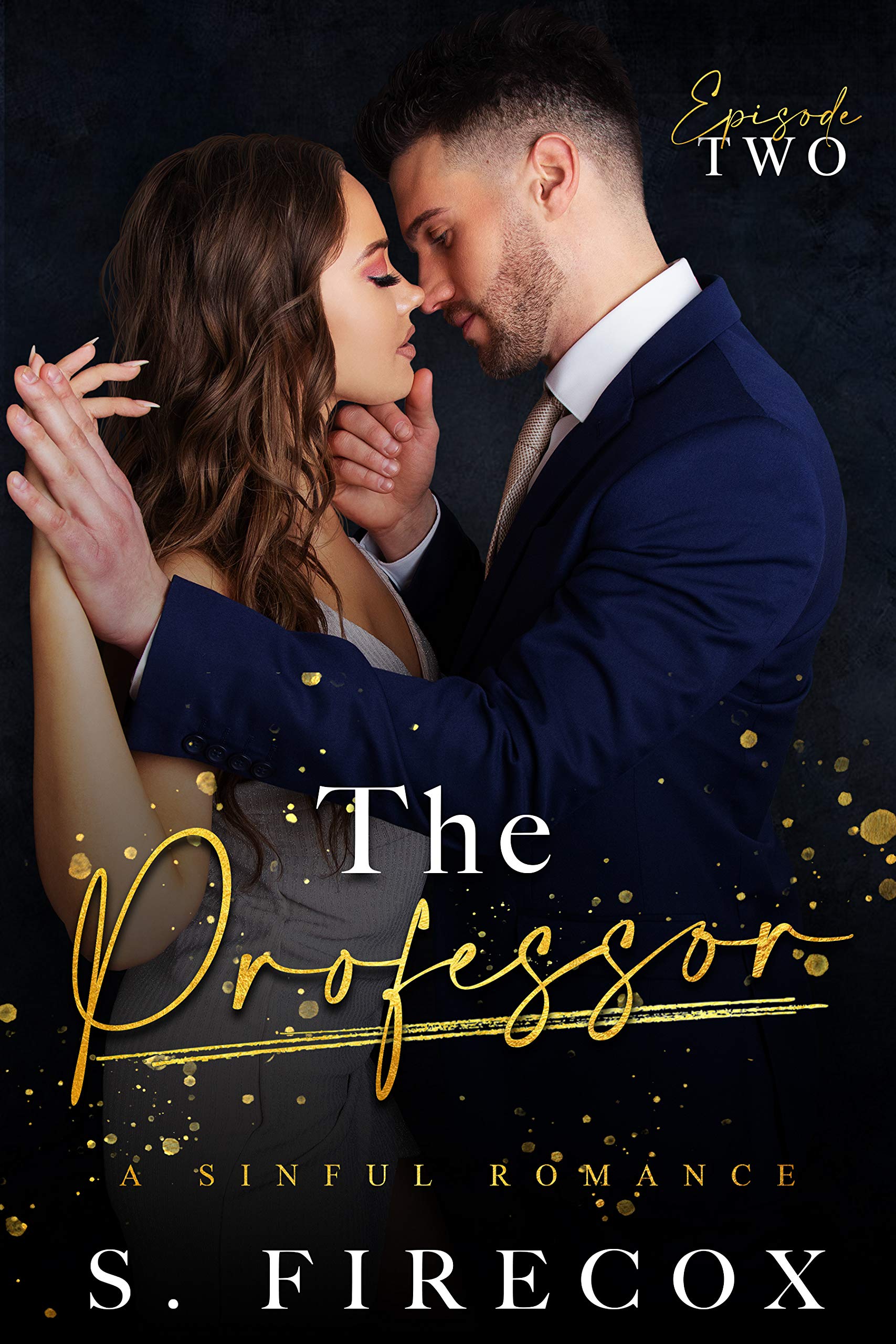 The Professor: Episode Two by S. Firecox | Goodreads