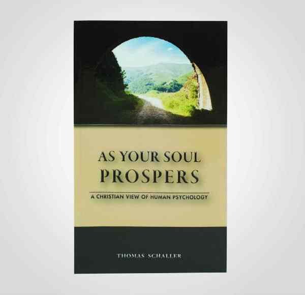 As Your Soul Prospers by Thomas Schaller | Goodreads