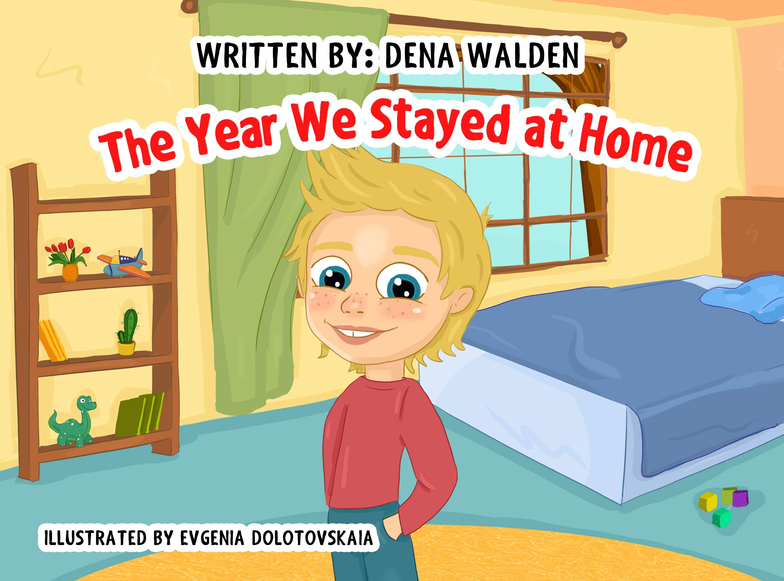 The Year We Stayed at Home by Dena Walden | Goodreads
