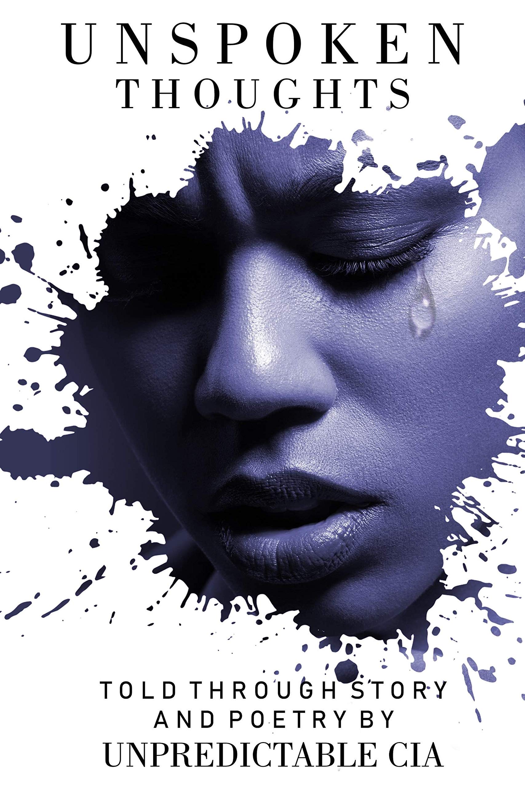 Unspoken Thoughts~Broken.Christian.Unfiltered by Unpredictable Cia ...