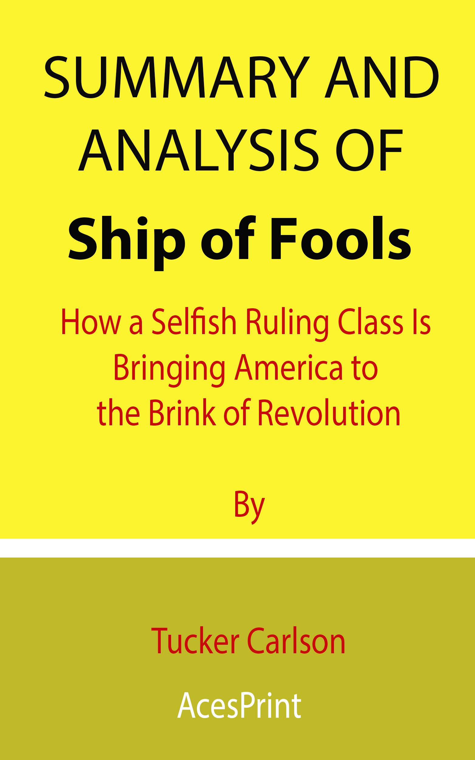 Summary and Analysis of Ship of Fools: How a Selfish Ruling Class Is ...