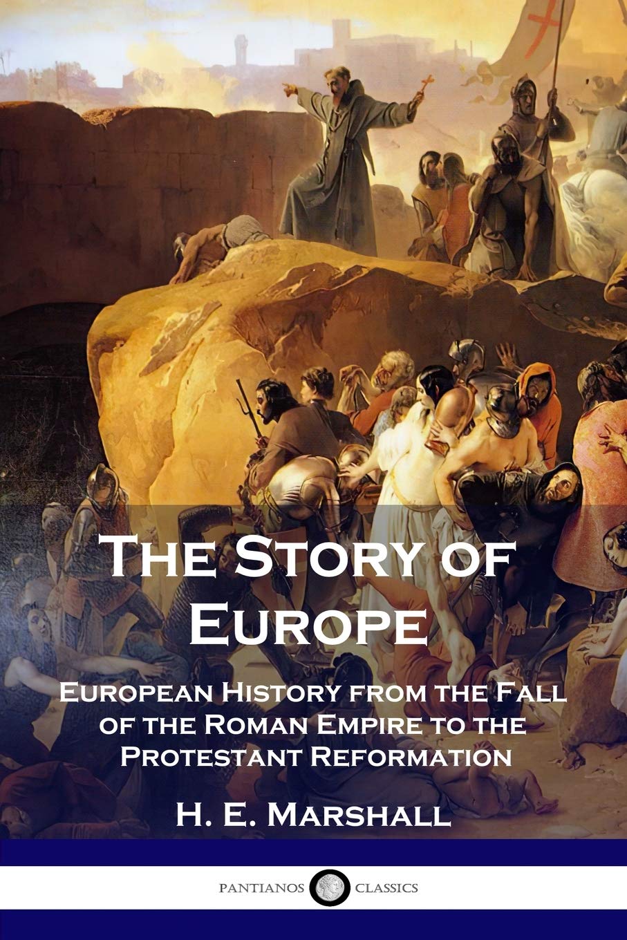 The Story of Europe: European History from the Fall of the Roman Empire ...