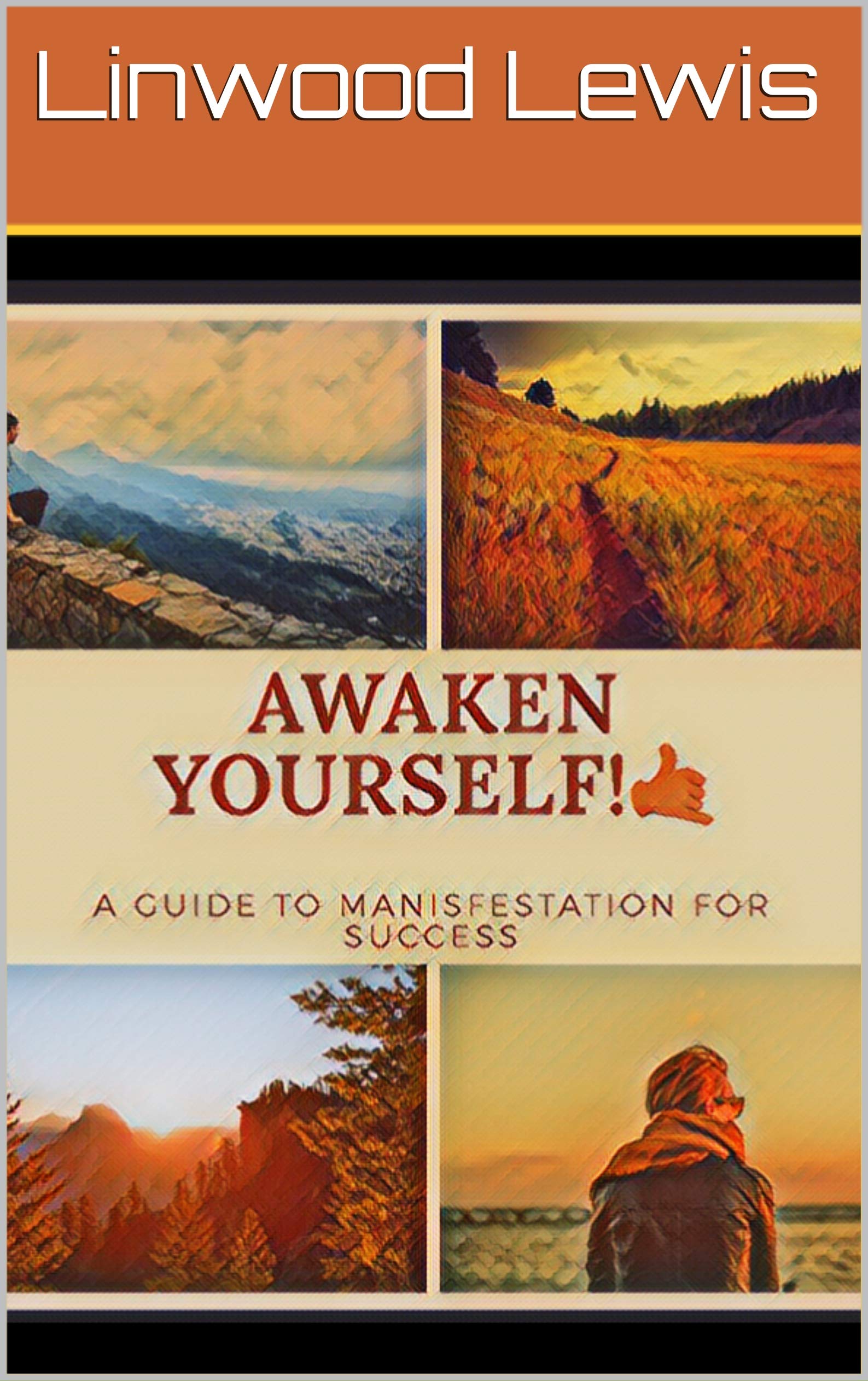 AWAKEN YOURSELF!: 365 Manifestation Power by Linwood Lewis | Goodreads