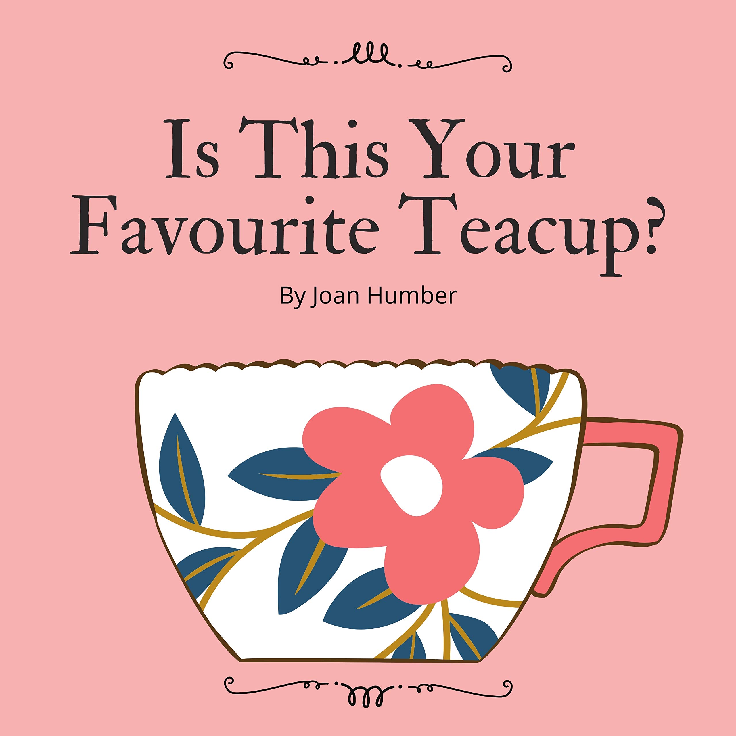 Is This Your Favourite Teacup? : Relaxing bedtime book for young ...