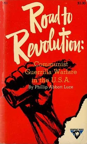 Road to Revolution: Communist Guerrilla Warfare in the U.S.A. by ...