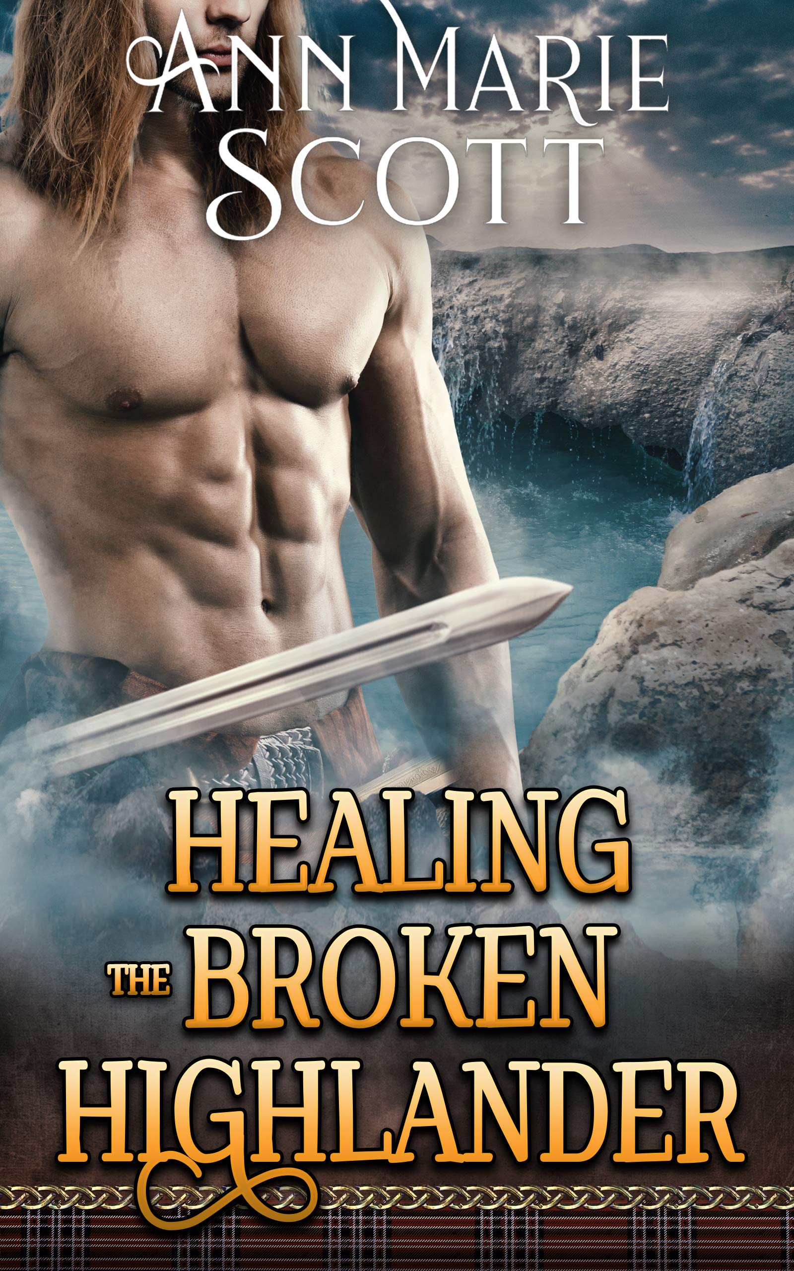 Healing The Broken Highlander by Ann Marie Scott | Goodreads