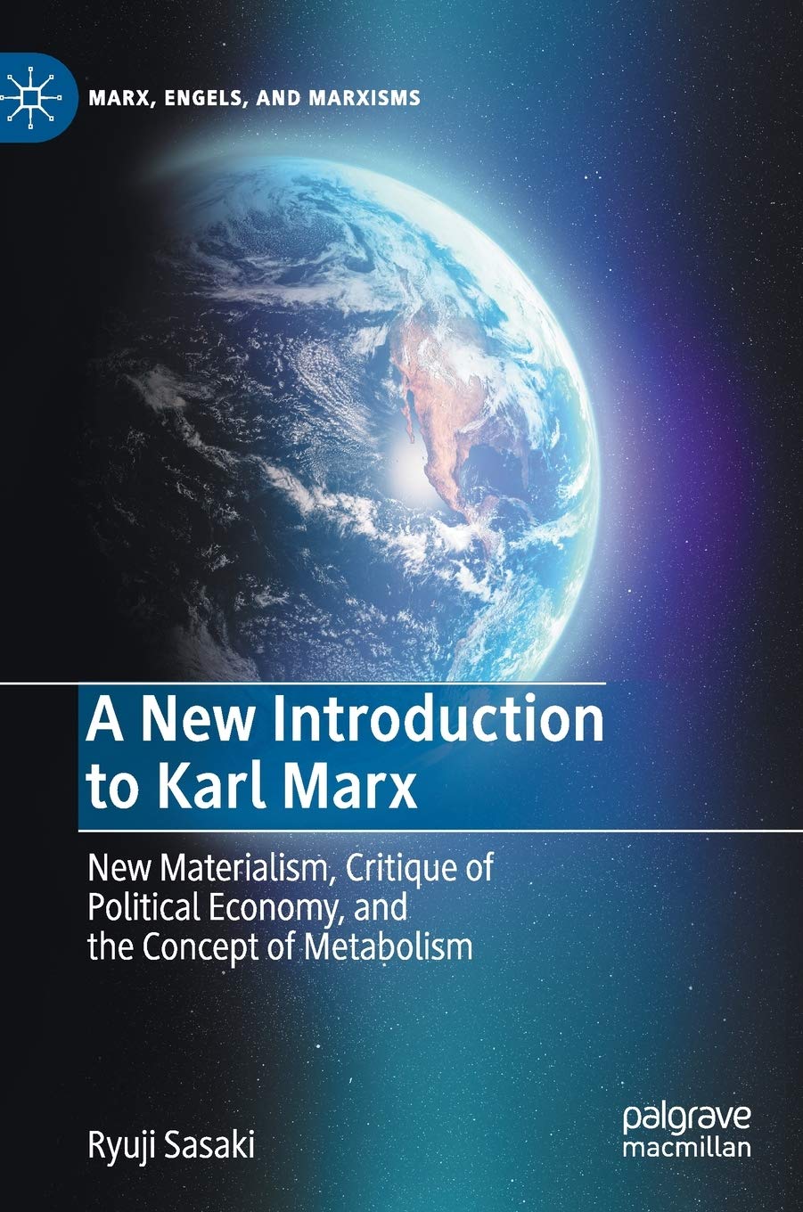 A New Introduction to Karl Marx: New Materialism, Critique of Political ...