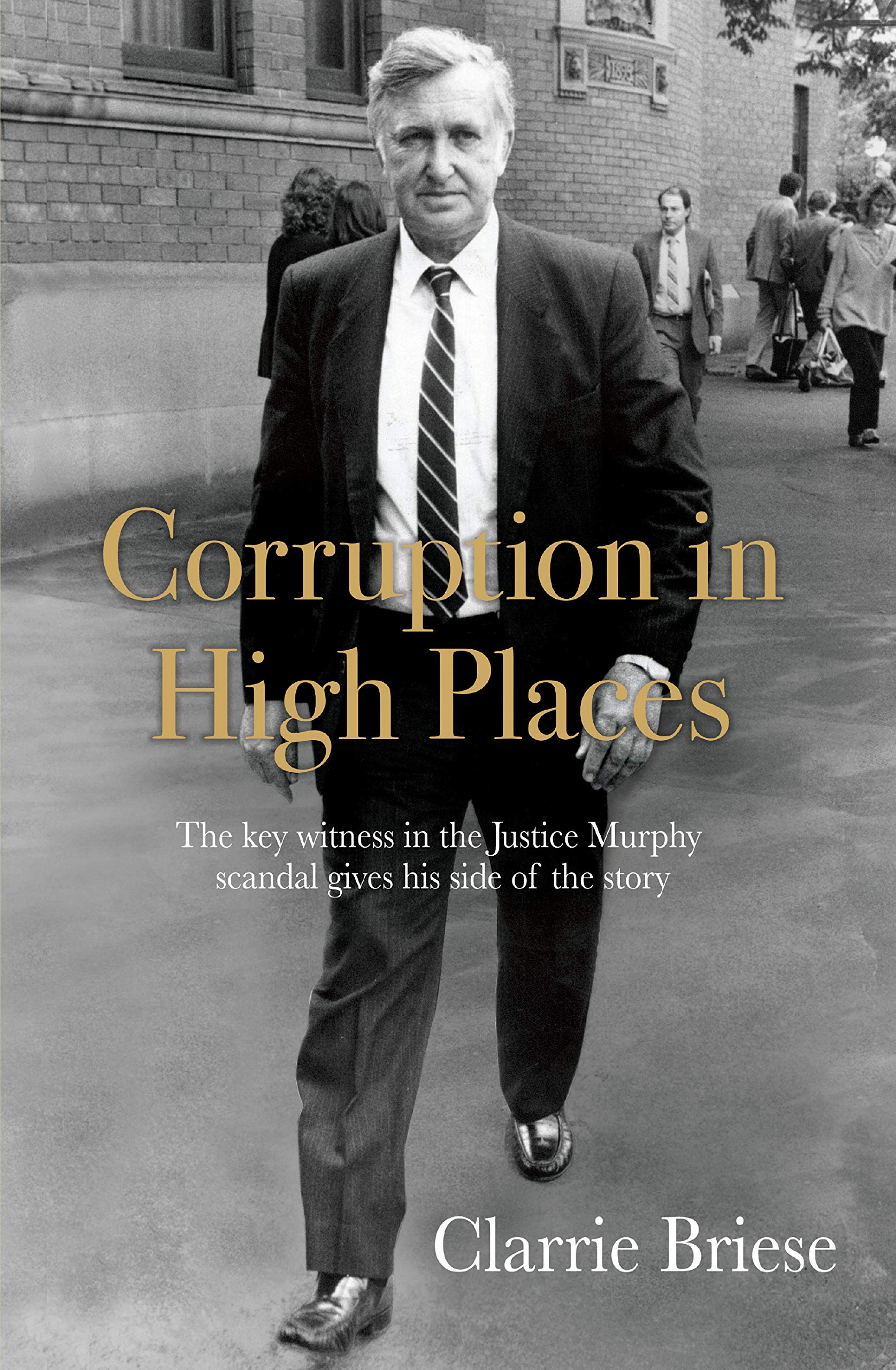 Corruption in High Places: The key witness in the Justice Murphy ...