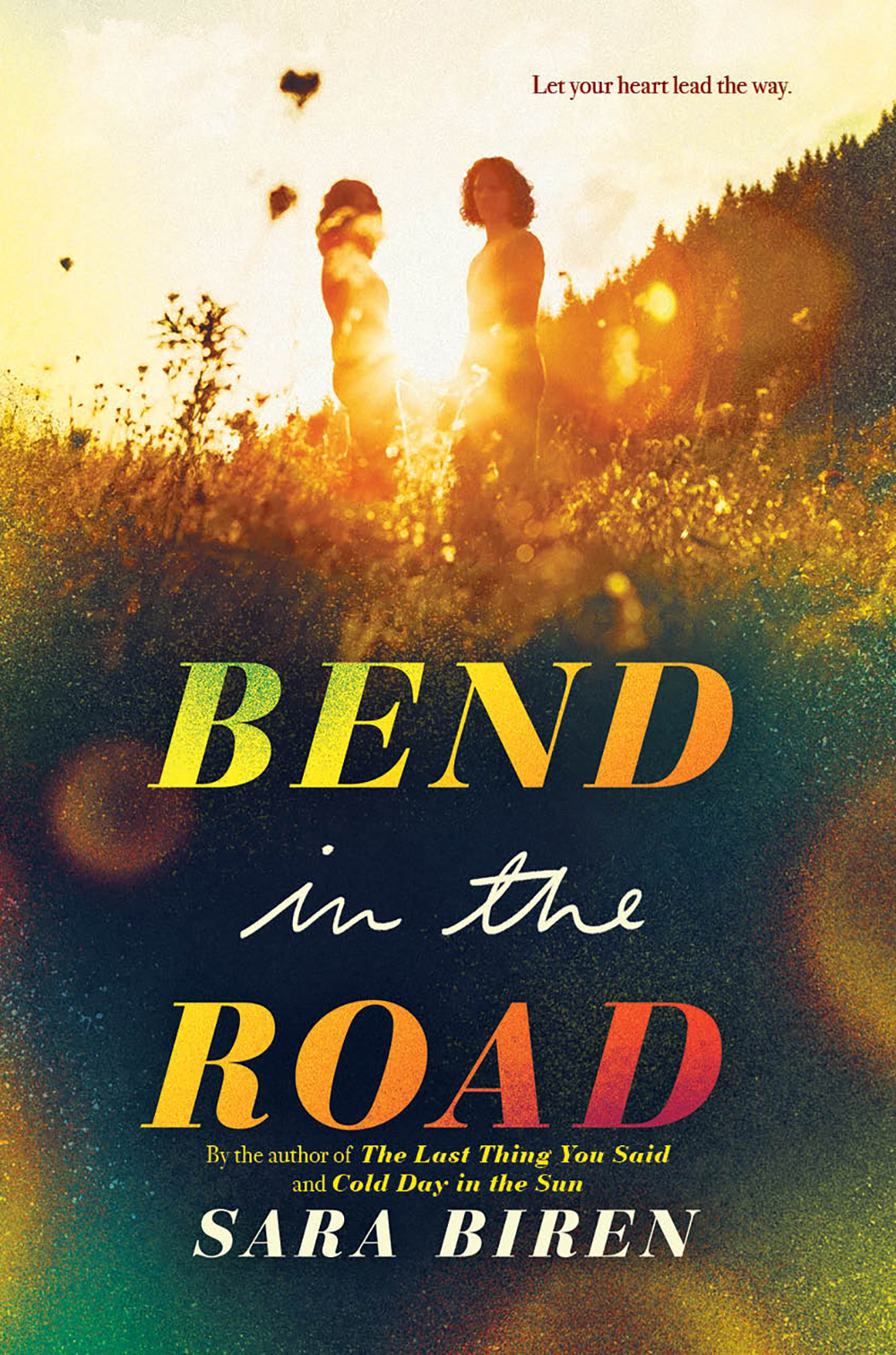 Bend in the Road by Sara Biren | Goodreads