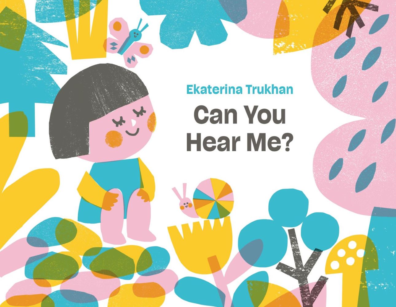 Can You Hear Me?: A Picture Book by Ekaterina Trukhan | Goodreads