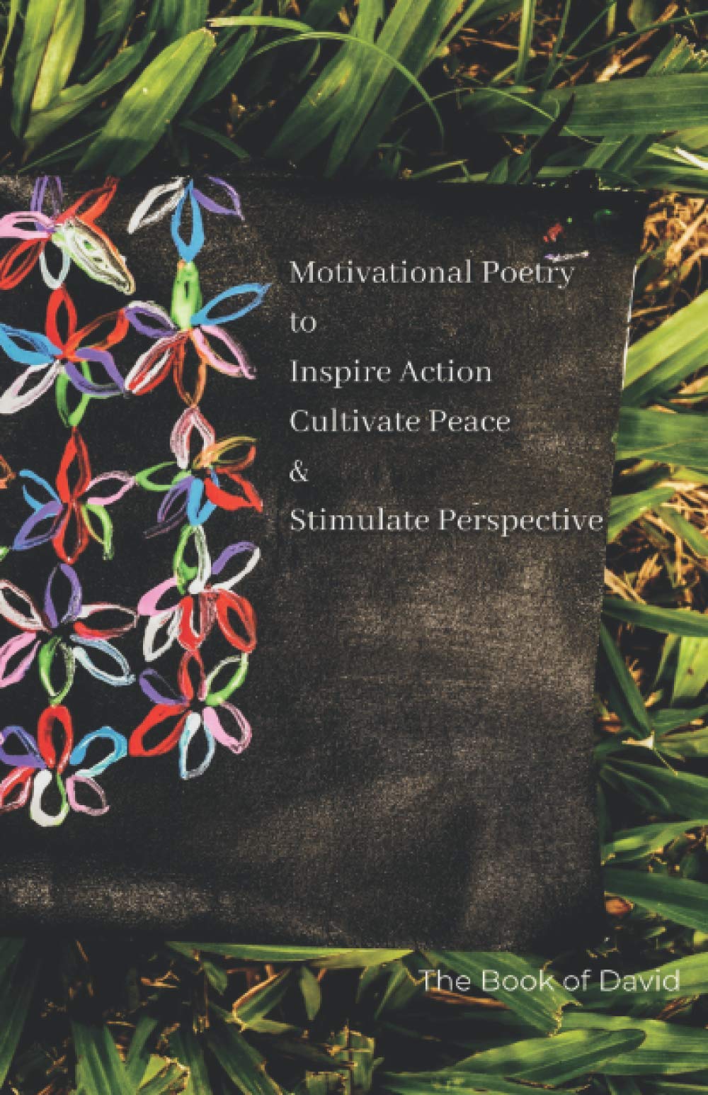 Motivational Poetry to Inspire Action Cultivate Peace & Stimulate ...