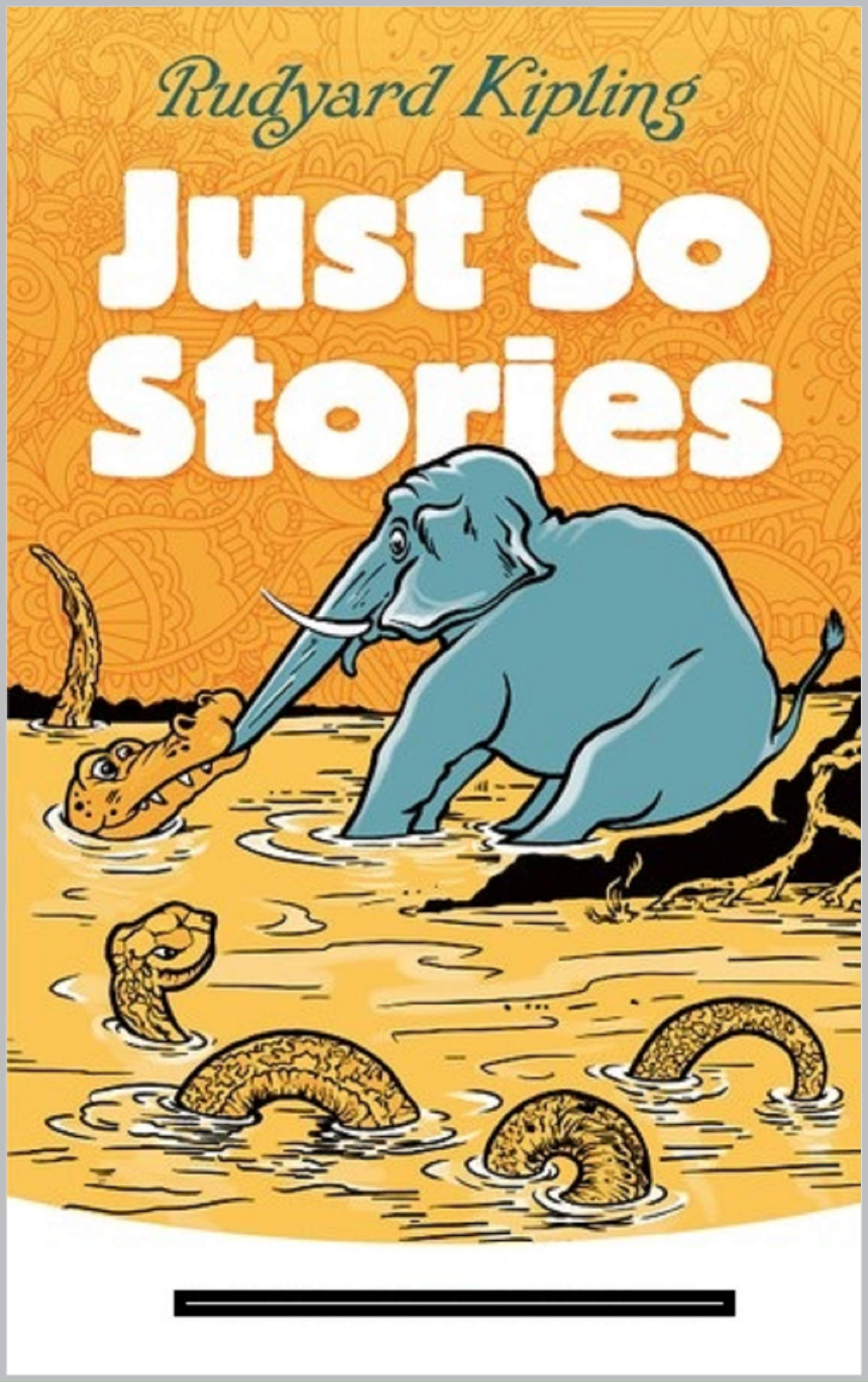 Just so Stories Annotated by Rudyard Kipling | Goodreads
