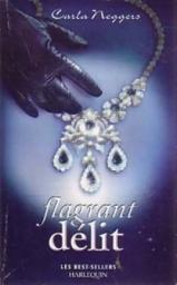Flagrant délit by Carla Neggers | Goodreads