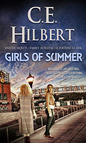 Girls of Summer by C.E. Hilbert | Goodreads