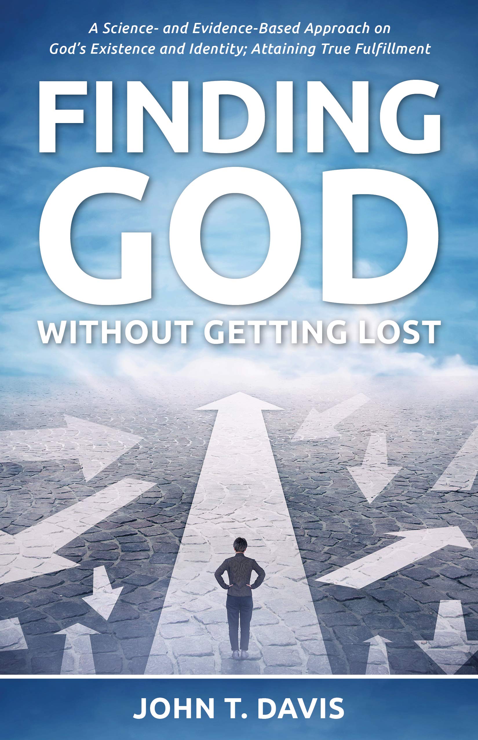 Finding God without Getting Lost: A Science- and Evidence-Based ...