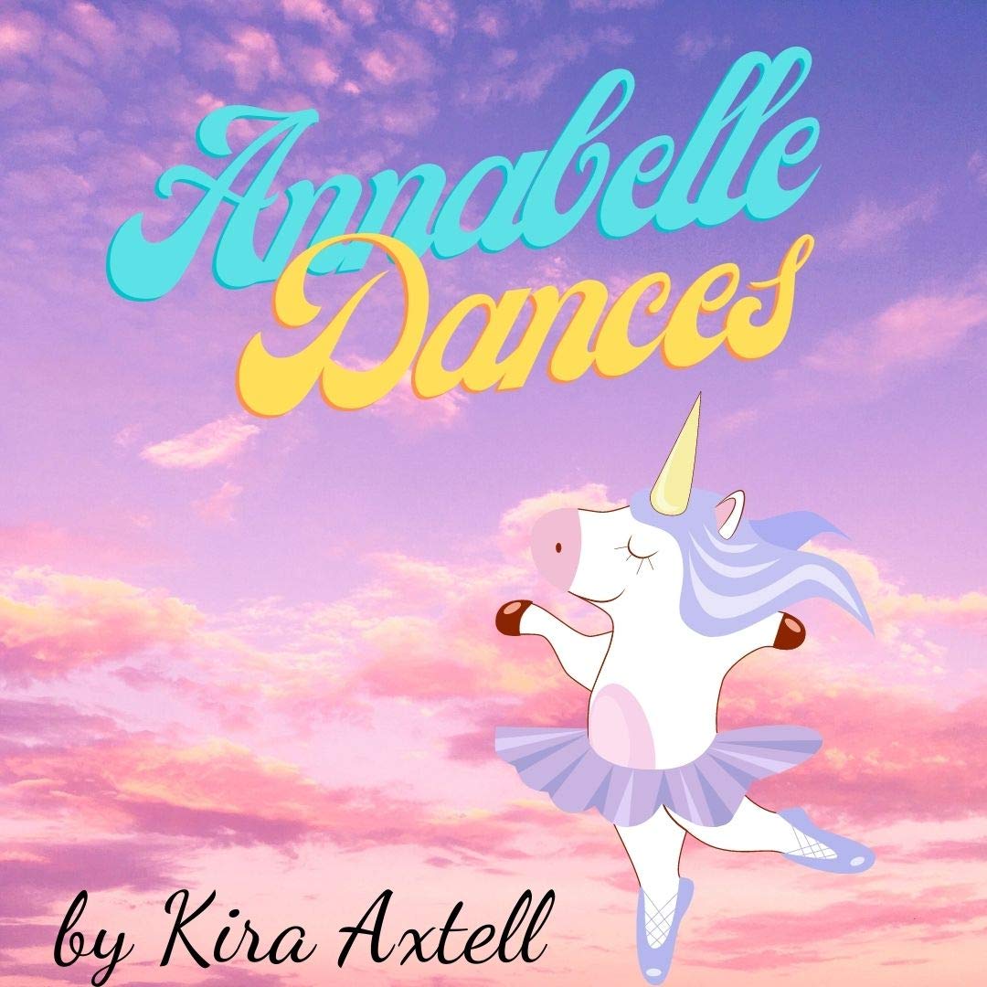 Annabelle Dances by Kira Axtell | Goodreads