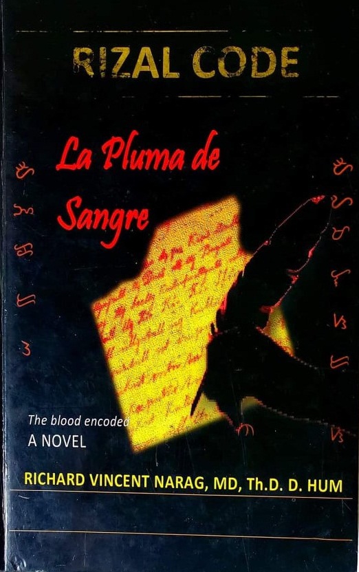 Rizal Code: La Pluma de Sangre by Richard Vincent Narag | Goodreads
