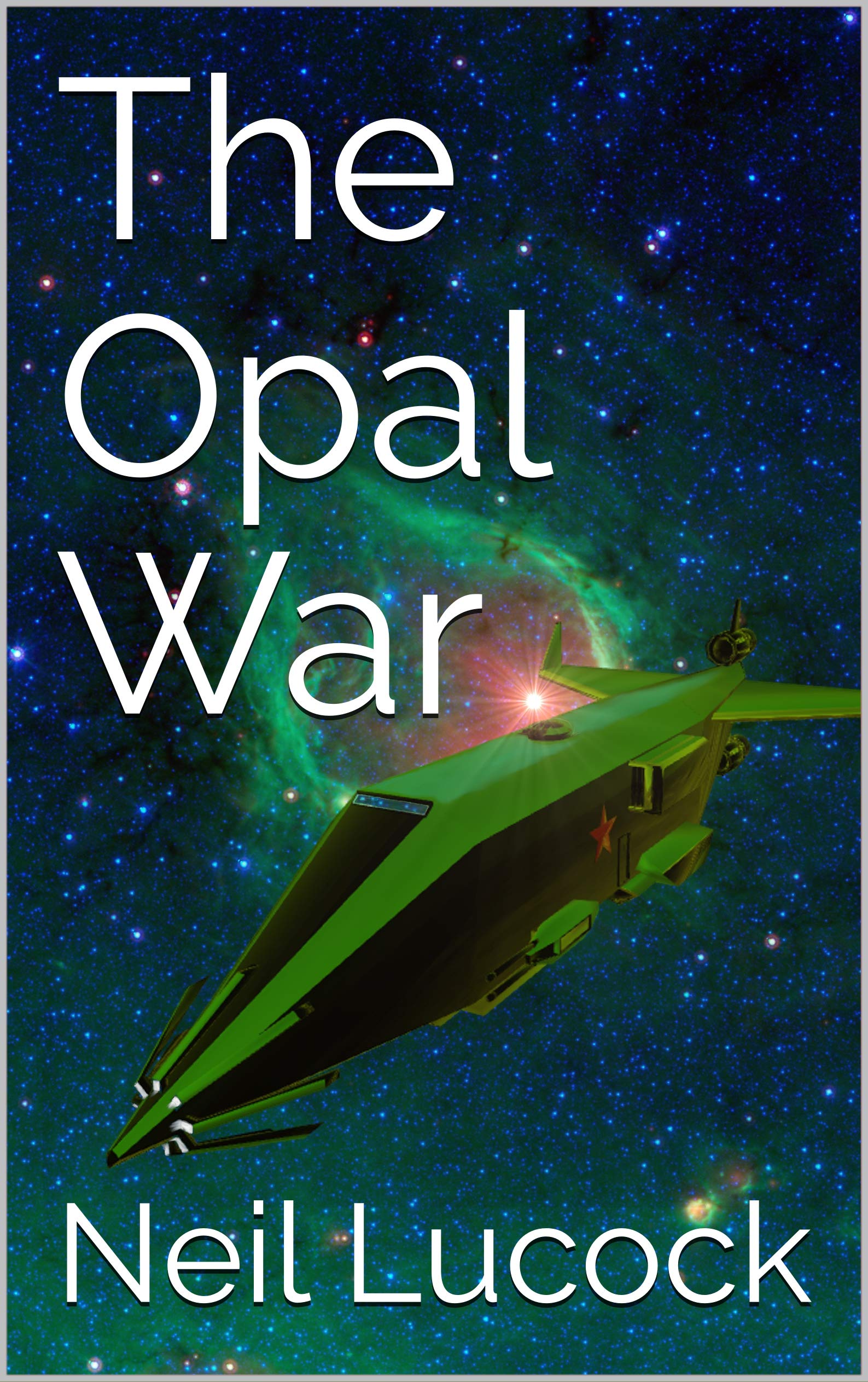 The Opal War by Neil Lucock | Goodreads