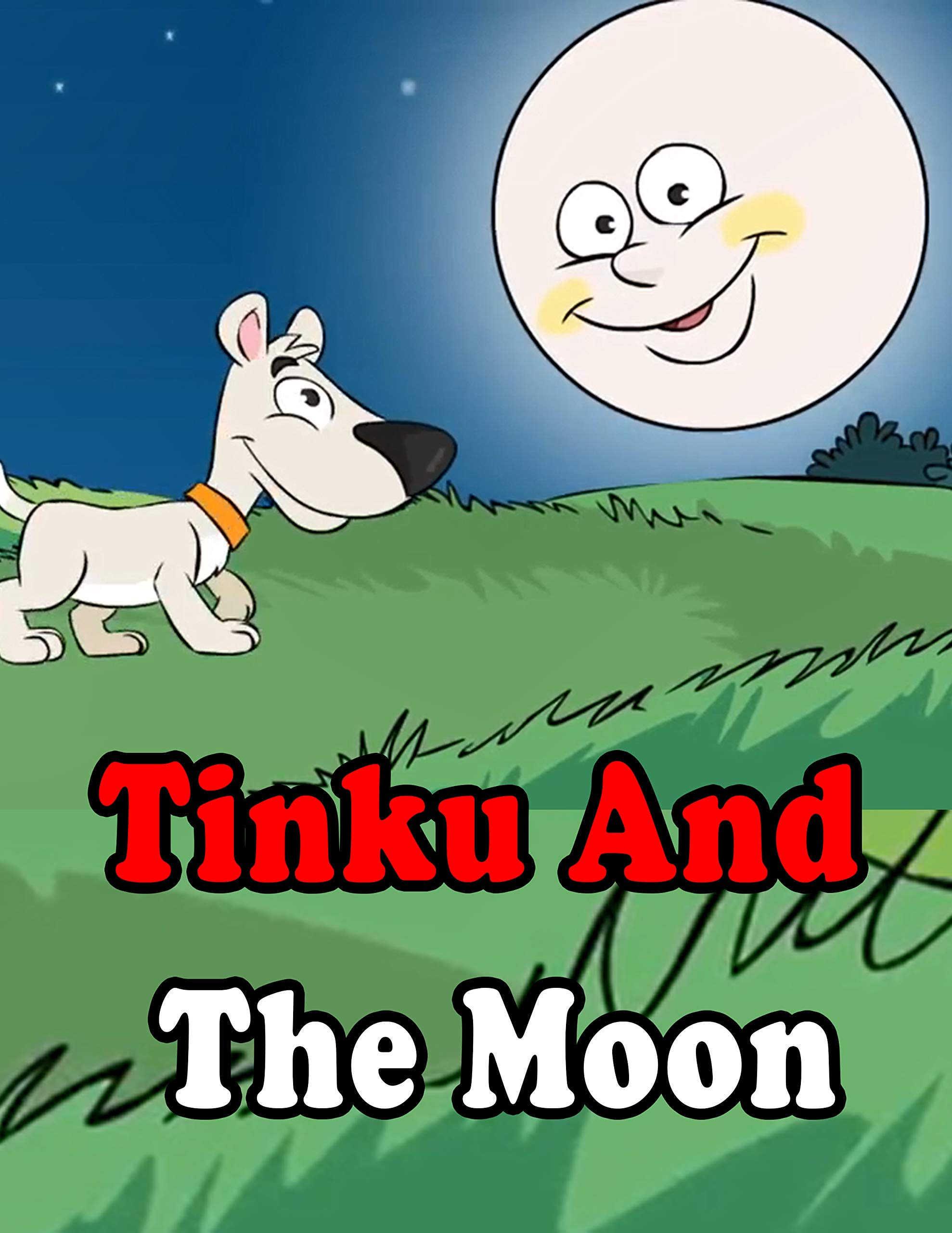 Tinku And The Moon: Bedtime stories For Kids In English | Classic ...