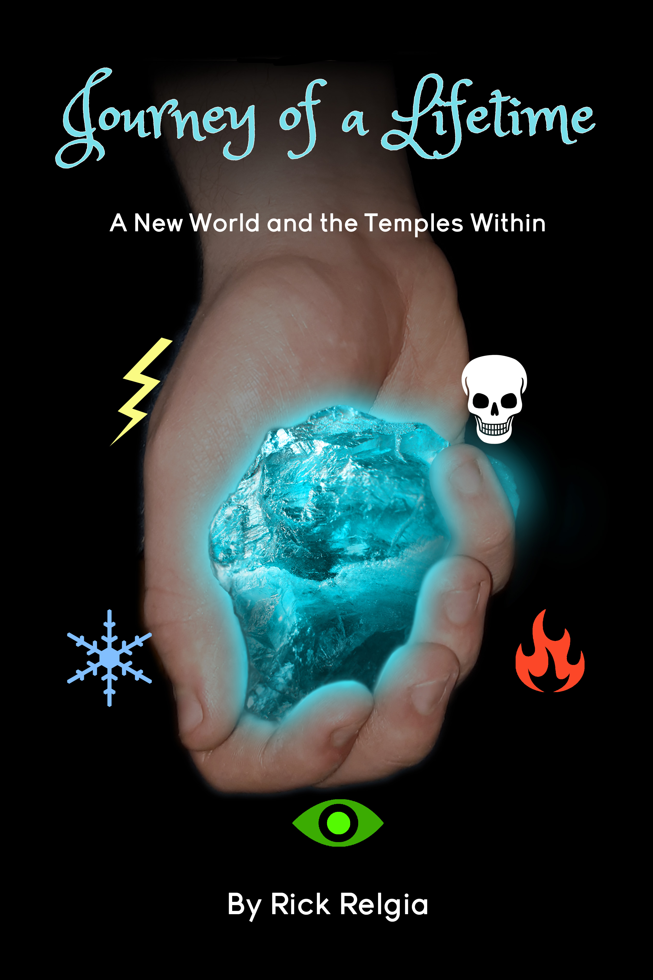 Journey of A Lifetime: A New World and the Temples within by Rick ...