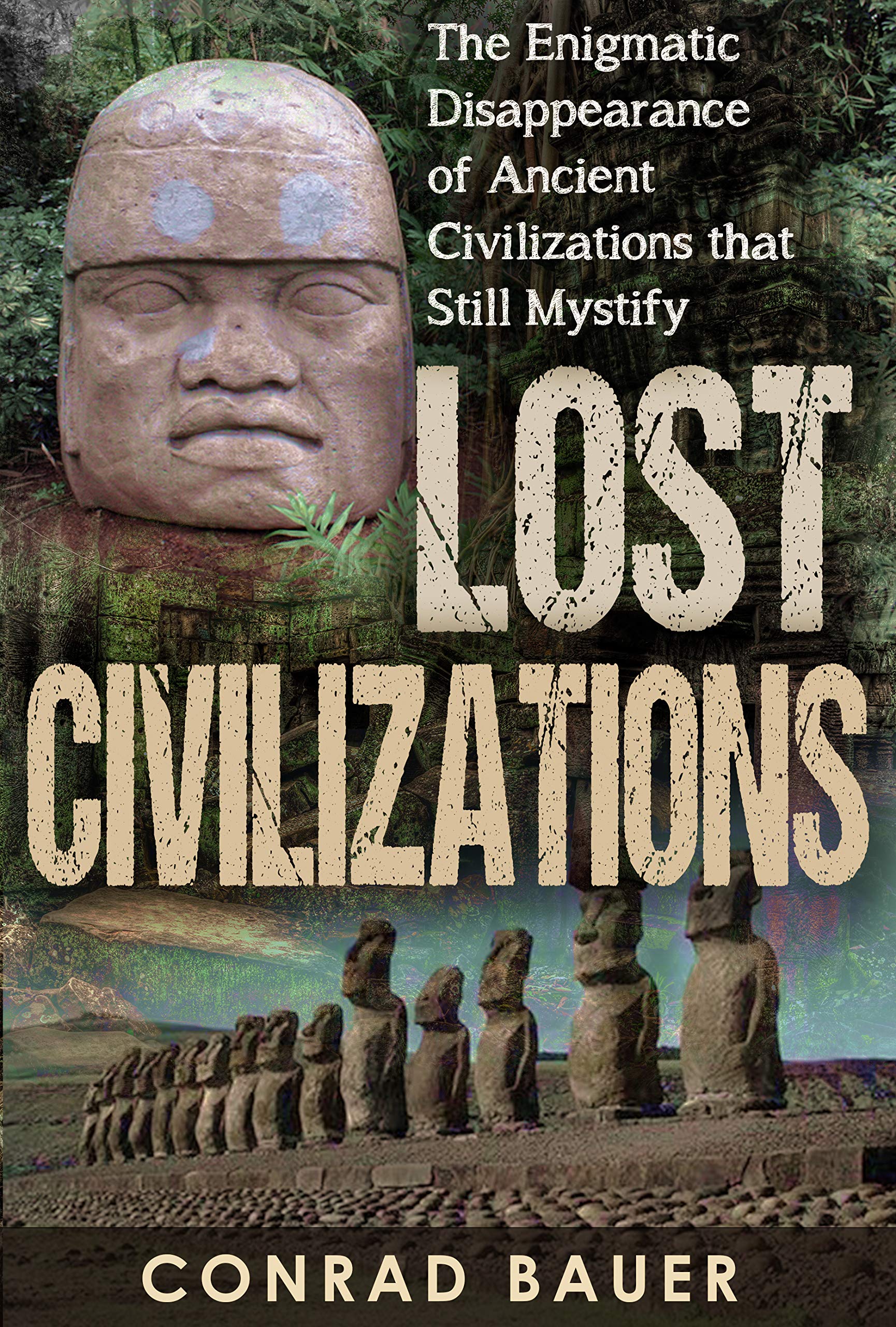 Lost Civilizations: The Enigmatic Disappearance Of Ancient ...