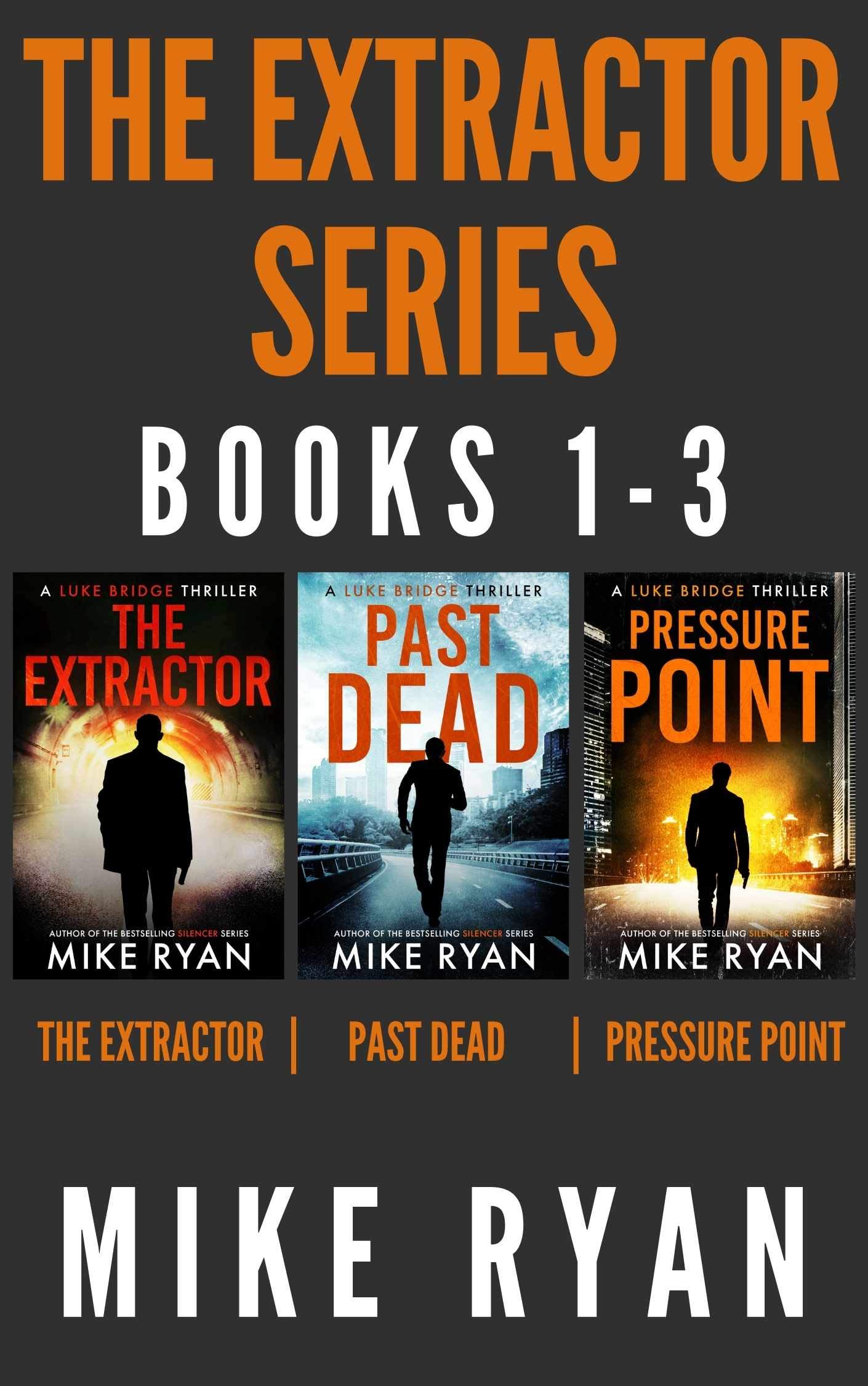 The Extractor Series #1-3 by Mike Ryan | Goodreads