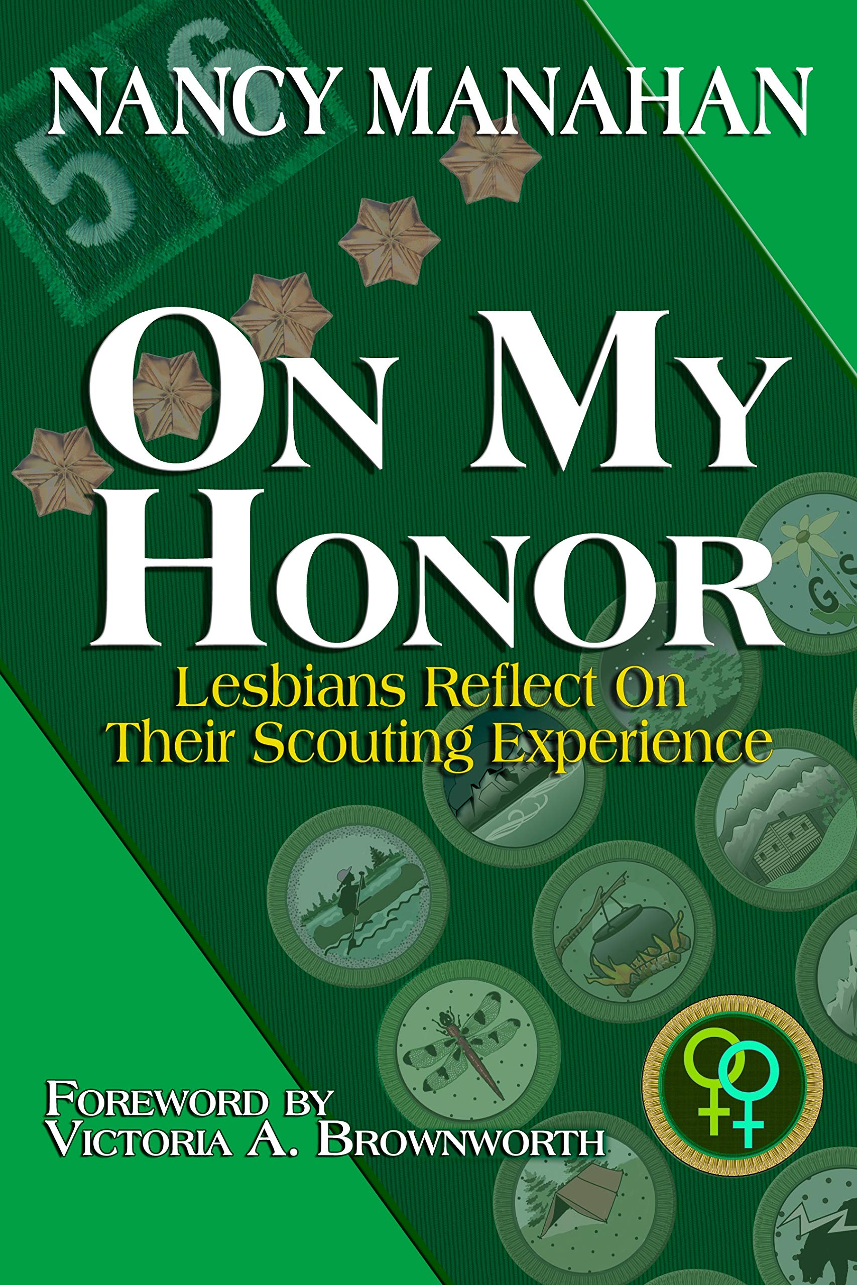 On My Honor: Lesbians Reflect on Their Scouting Experience by Nancy ...