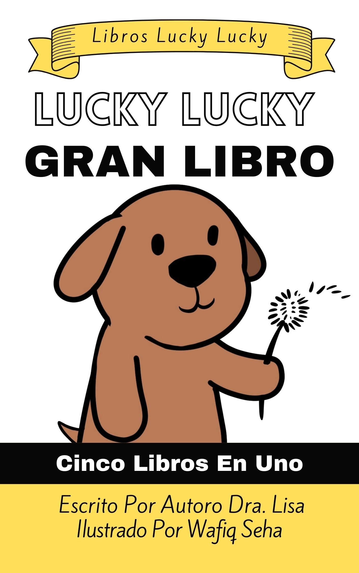 Lucky Lucky Gran Libro : ¡Este libro incluye cinco libros en uno ...
