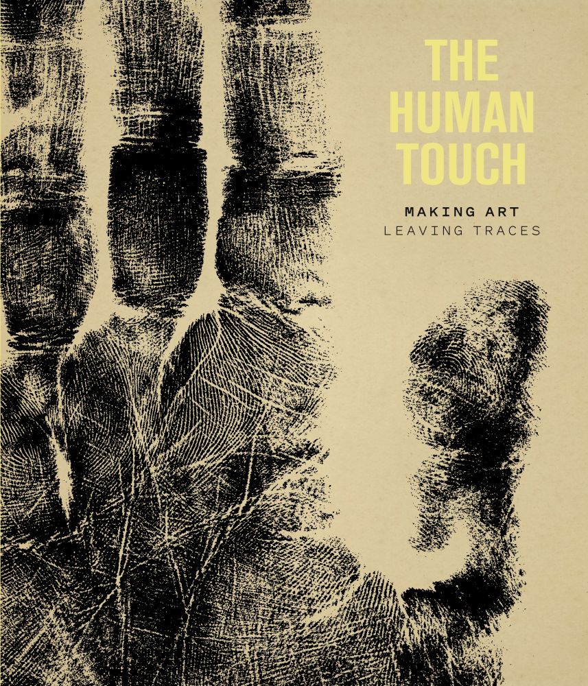 The Human Touch: Making Art, Leaving Traces by Elenor Ling | Goodreads