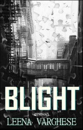 BLIGHT by Leena Varghese | Goodreads