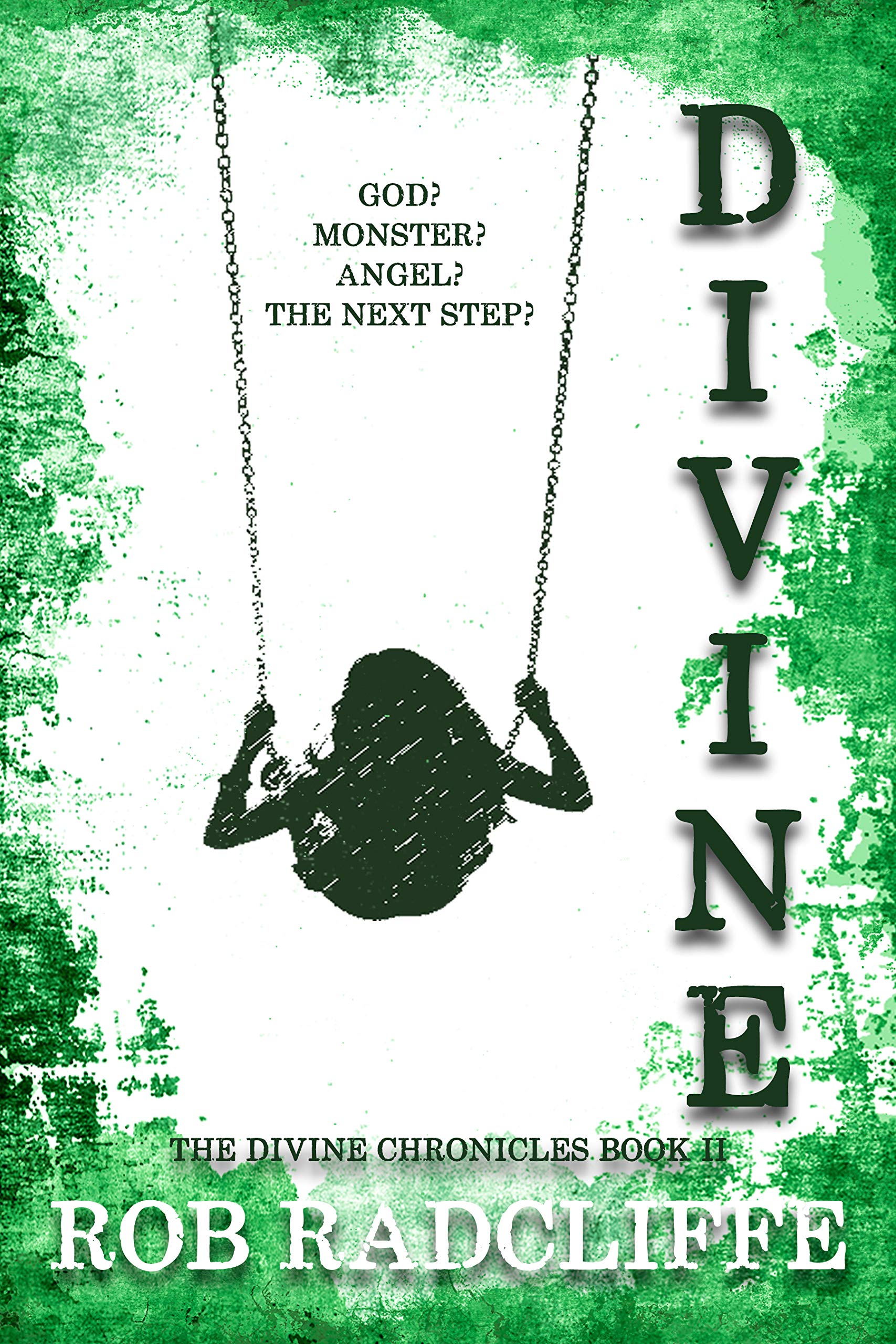 Divine (The Divine Chronicles Book 2) by Rob Radcliffe | Goodreads