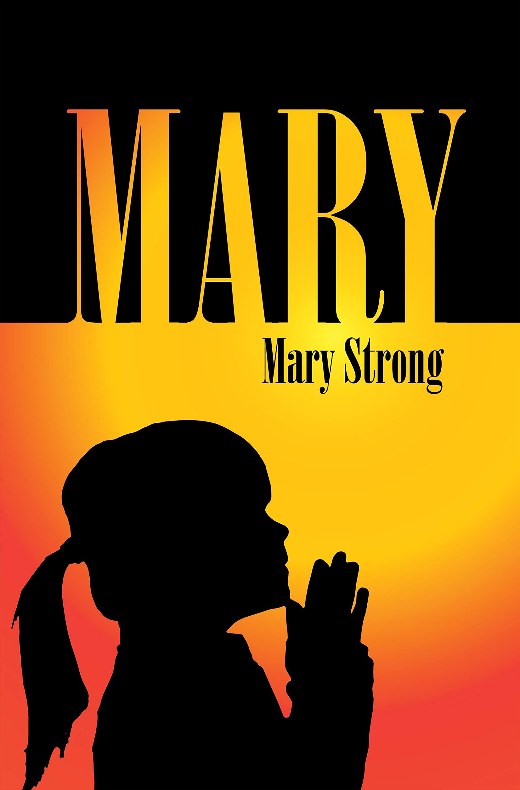 Mary by Mary Strong | Goodreads