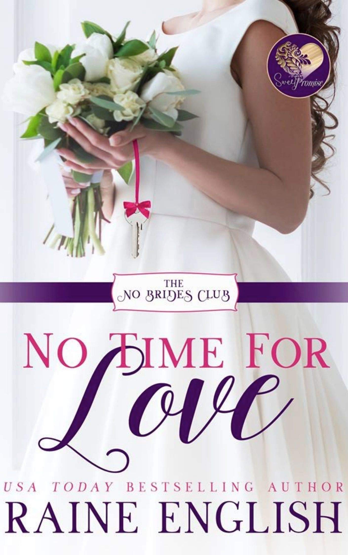 No Time for Love (The No Brides Club) by Raine English | Goodreads
