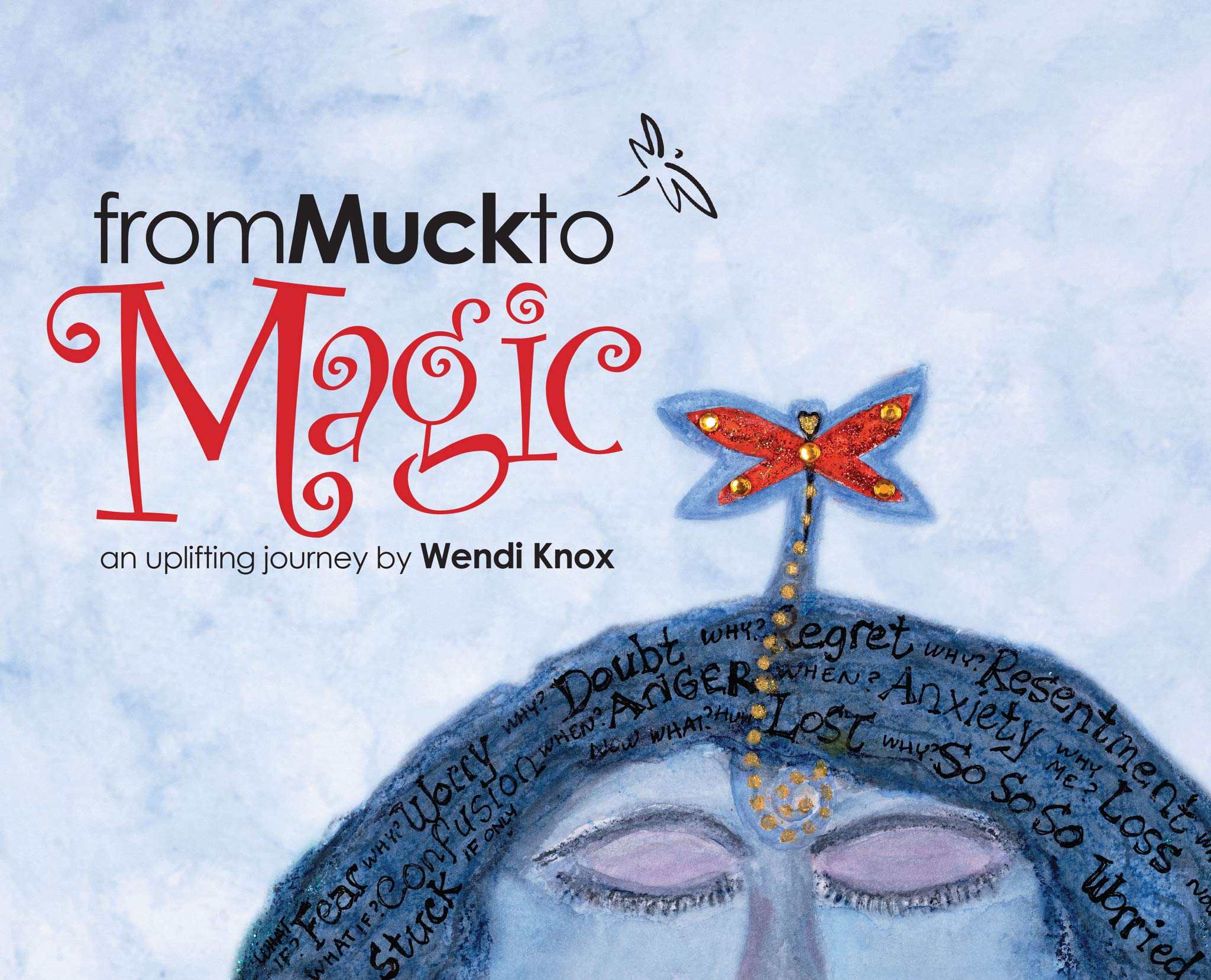 from Muck to Magic by Wendi R Knox | Goodreads