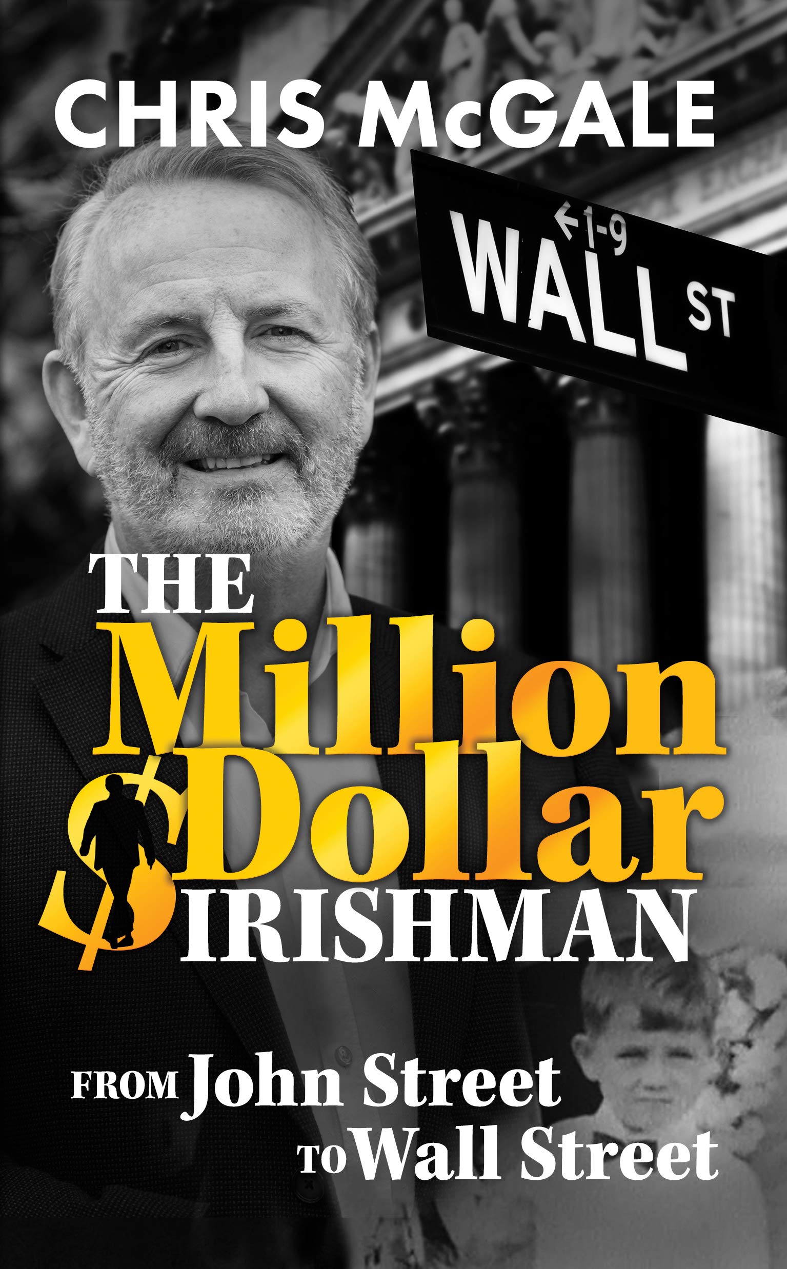 The Million Dollar Irishman: From John Street To Wall Street by Chris ...