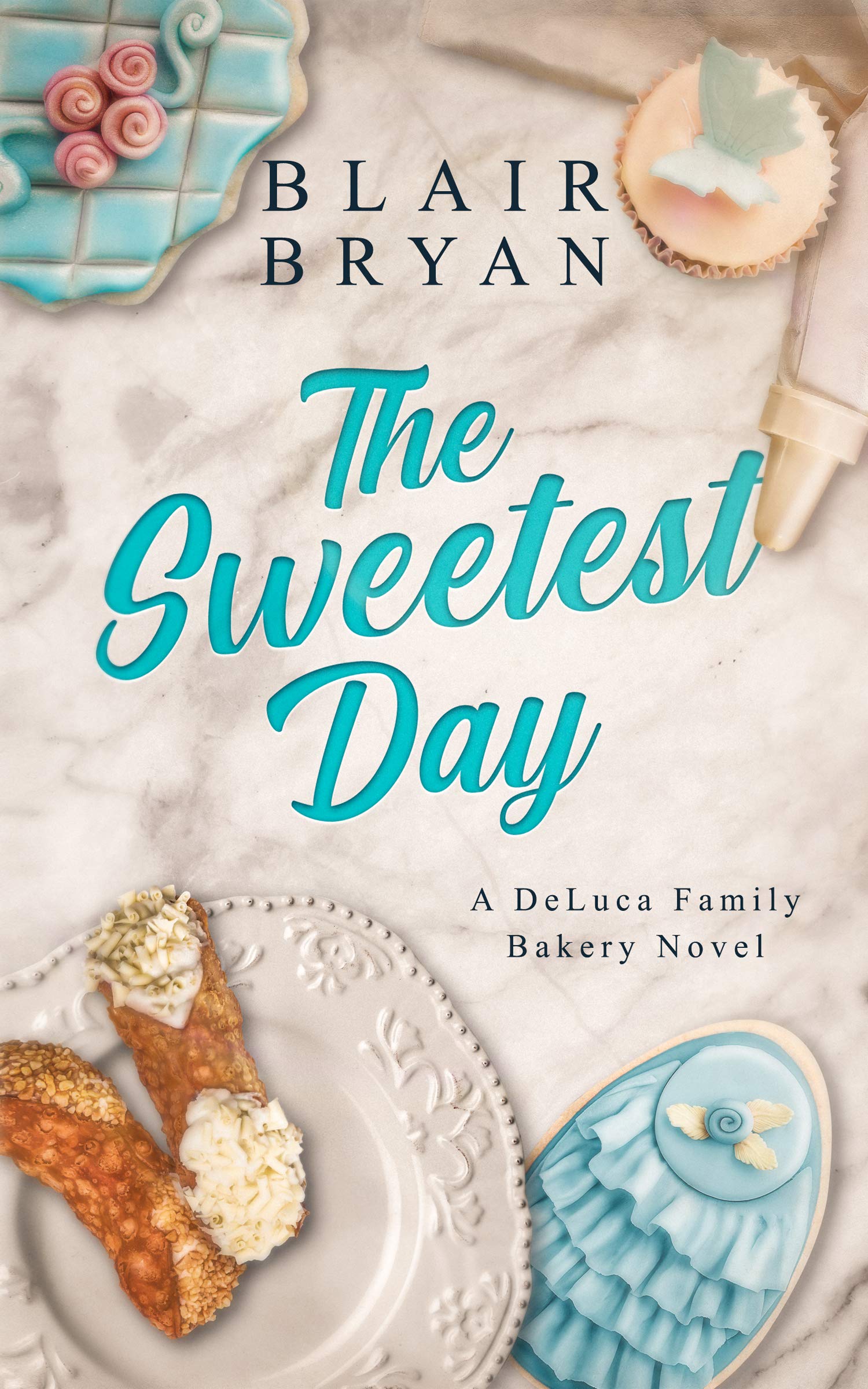 The Sweetest Day: Romantic Women's Fiction by Blair Bryan | Goodreads