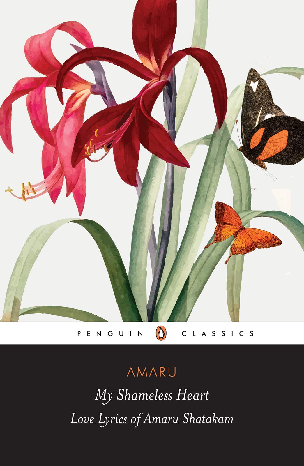 My Shameless Heart: Love Lyrics of Amaru Shatakam by Ámaru | Goodreads