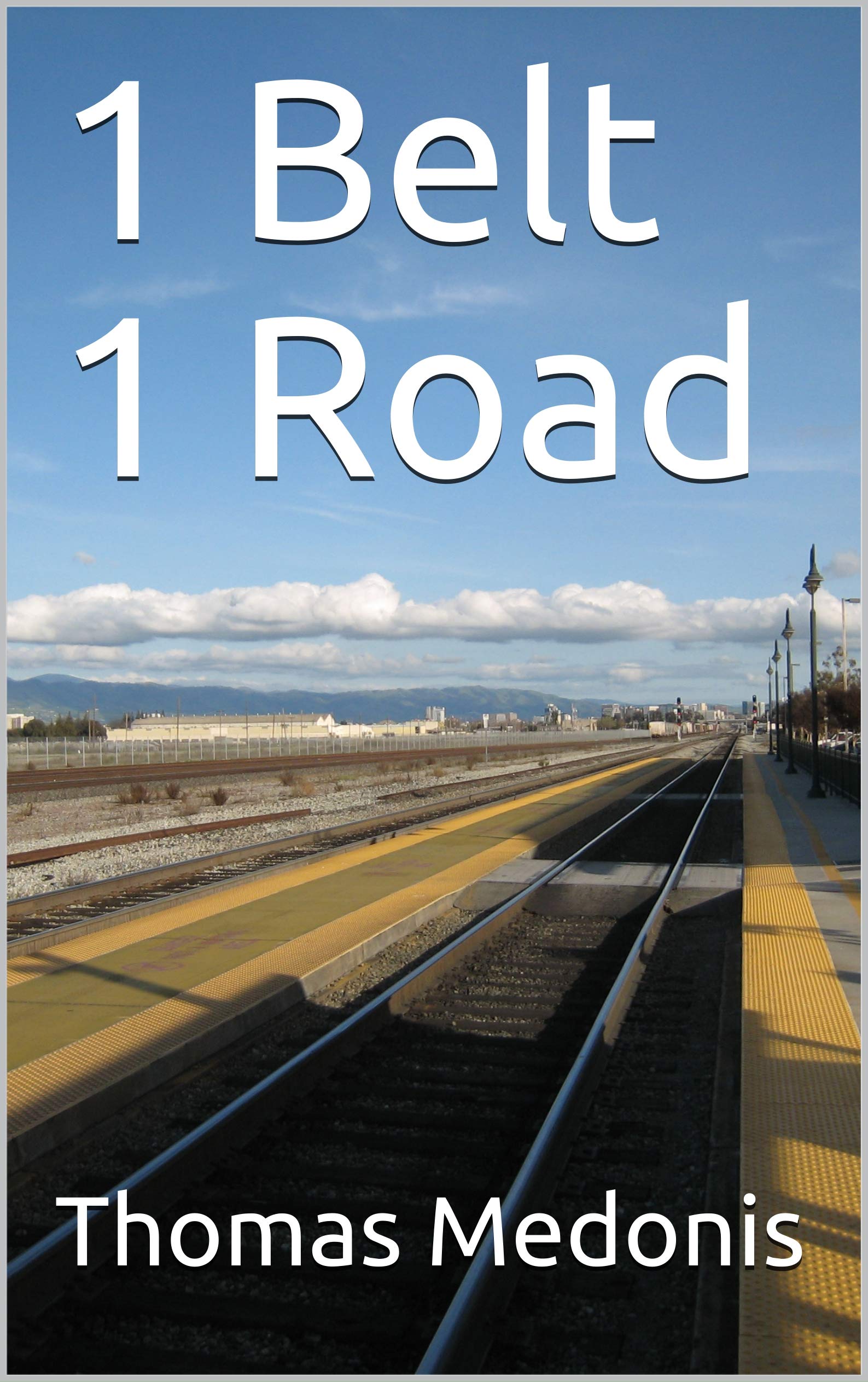 1 Belt 1 Road by Thomas Medonis | Goodreads
