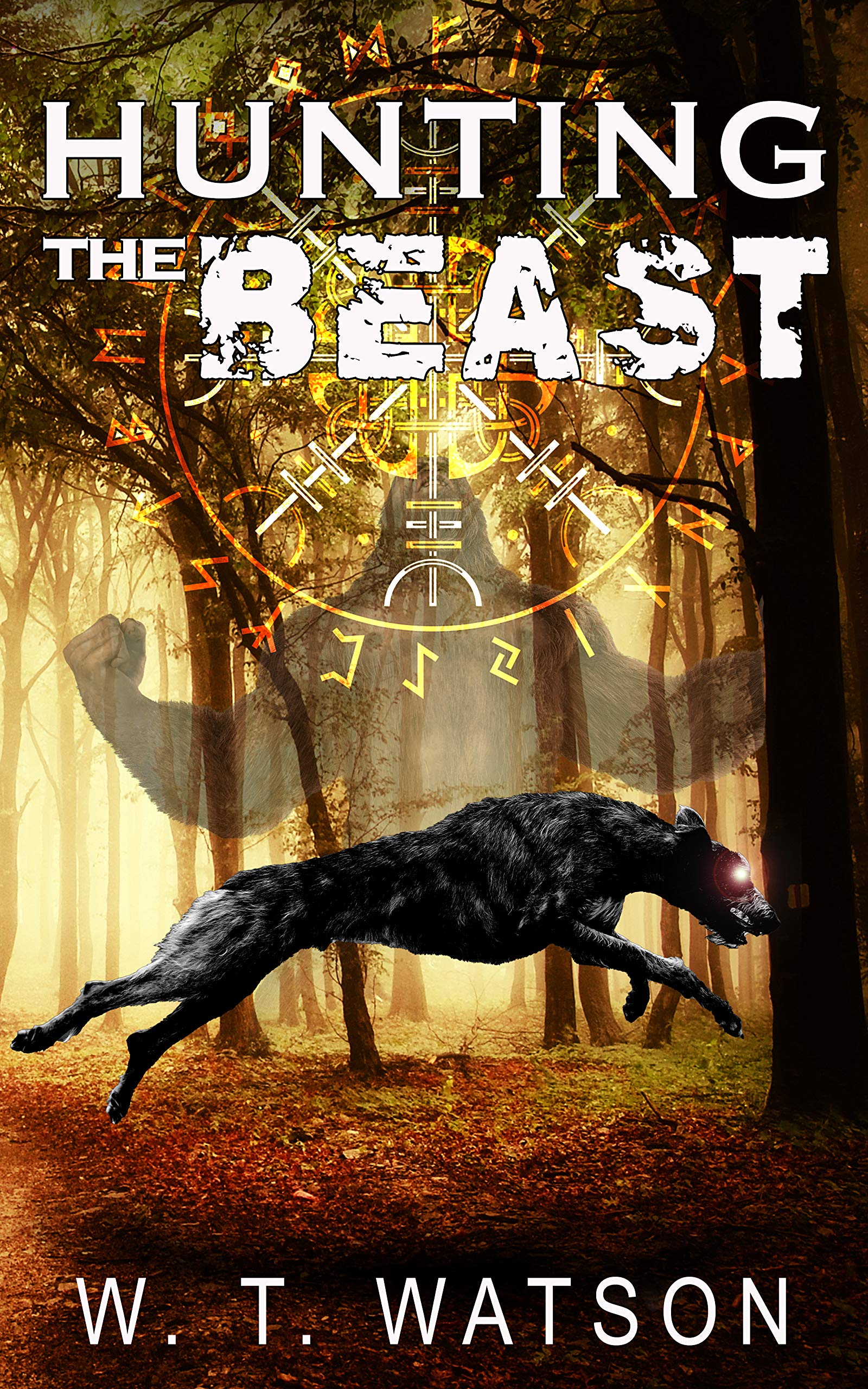 Hunting The Beast by W.T. Watson | Goodreads