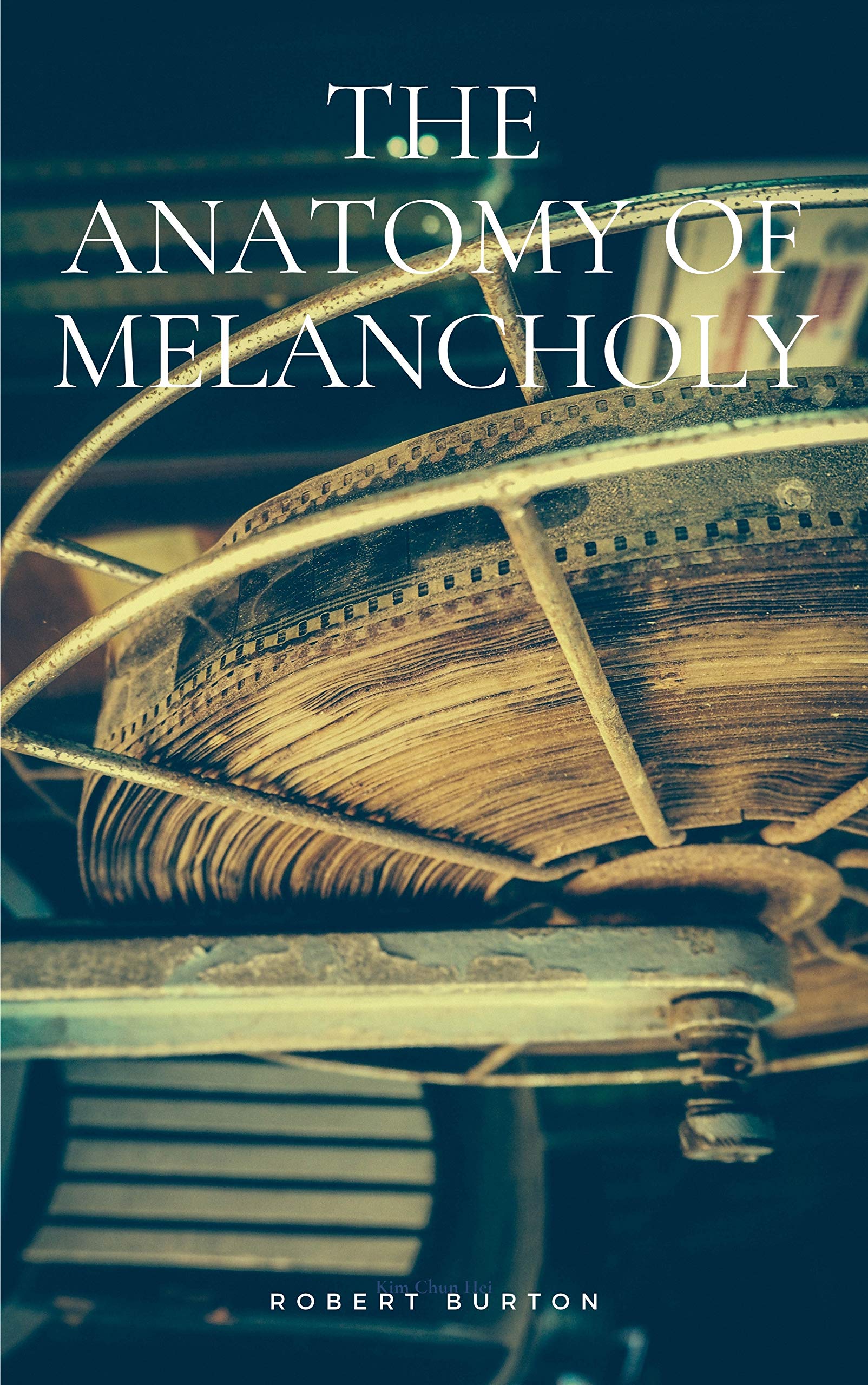 The Anatomy of Melancholy (Annotated) by Robert Burton | Goodreads