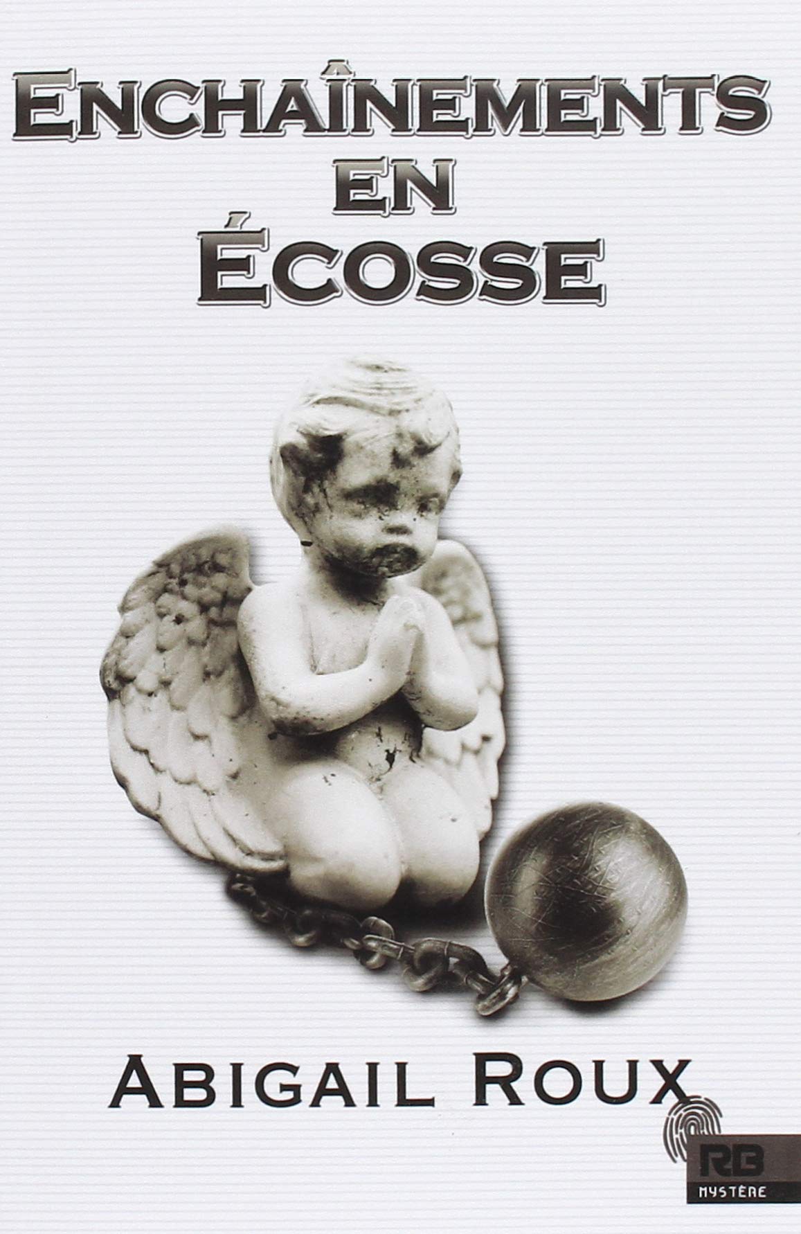 Enchaînements en Ecosse by Abigail Roux | Goodreads