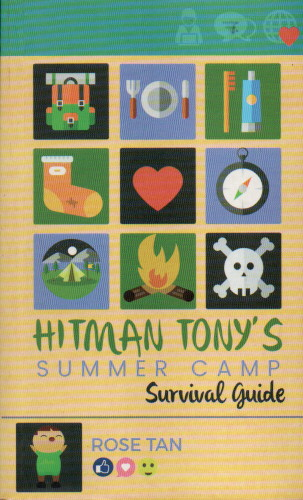 Hitman Tony's Summer Camp Survival Guide by Rose Tan | Goodreads