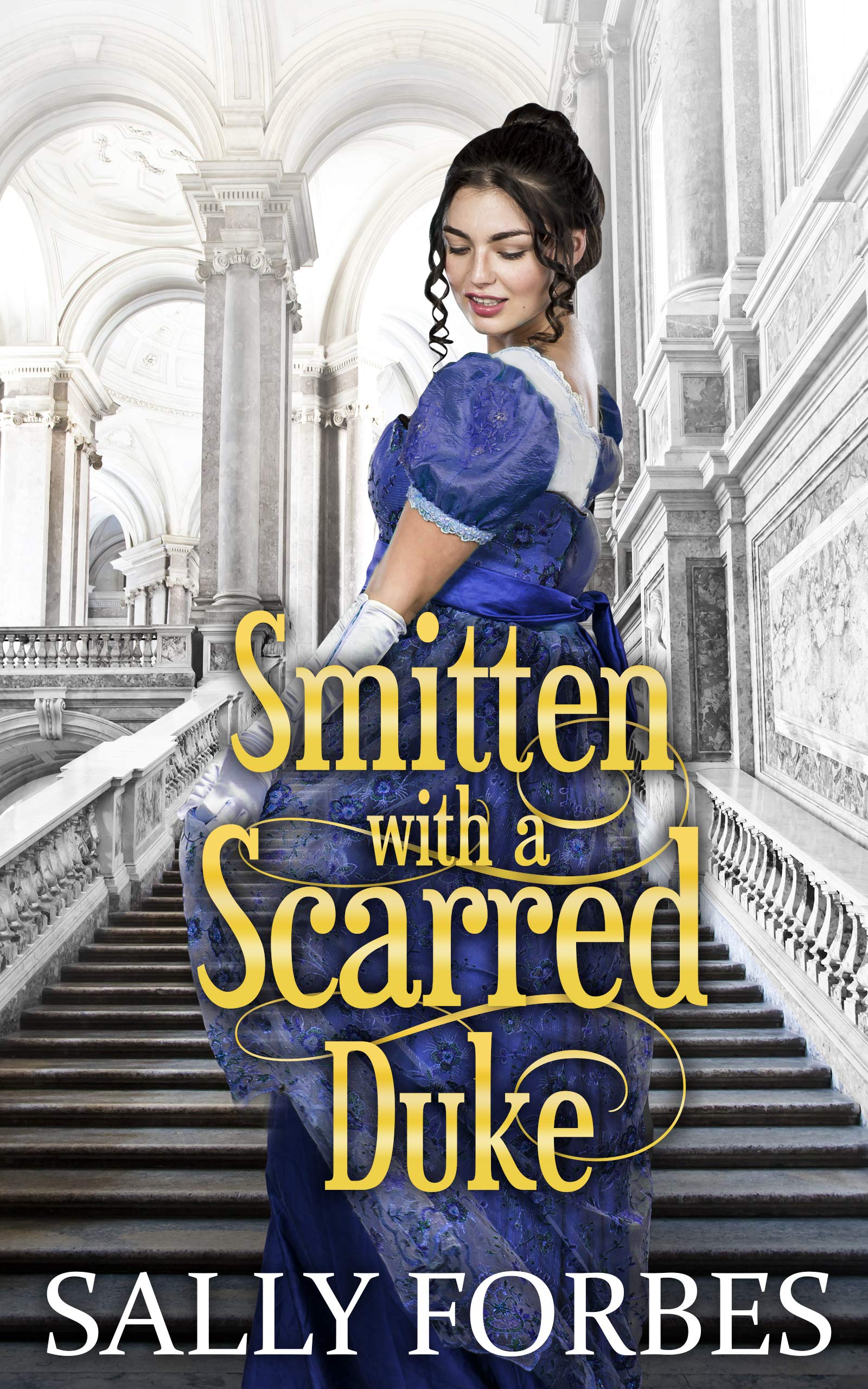 Smitten with a Scarred Duke by Sally Forbes | Goodreads