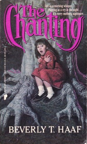 The Chanting by Beverly T. Haaf | Goodreads