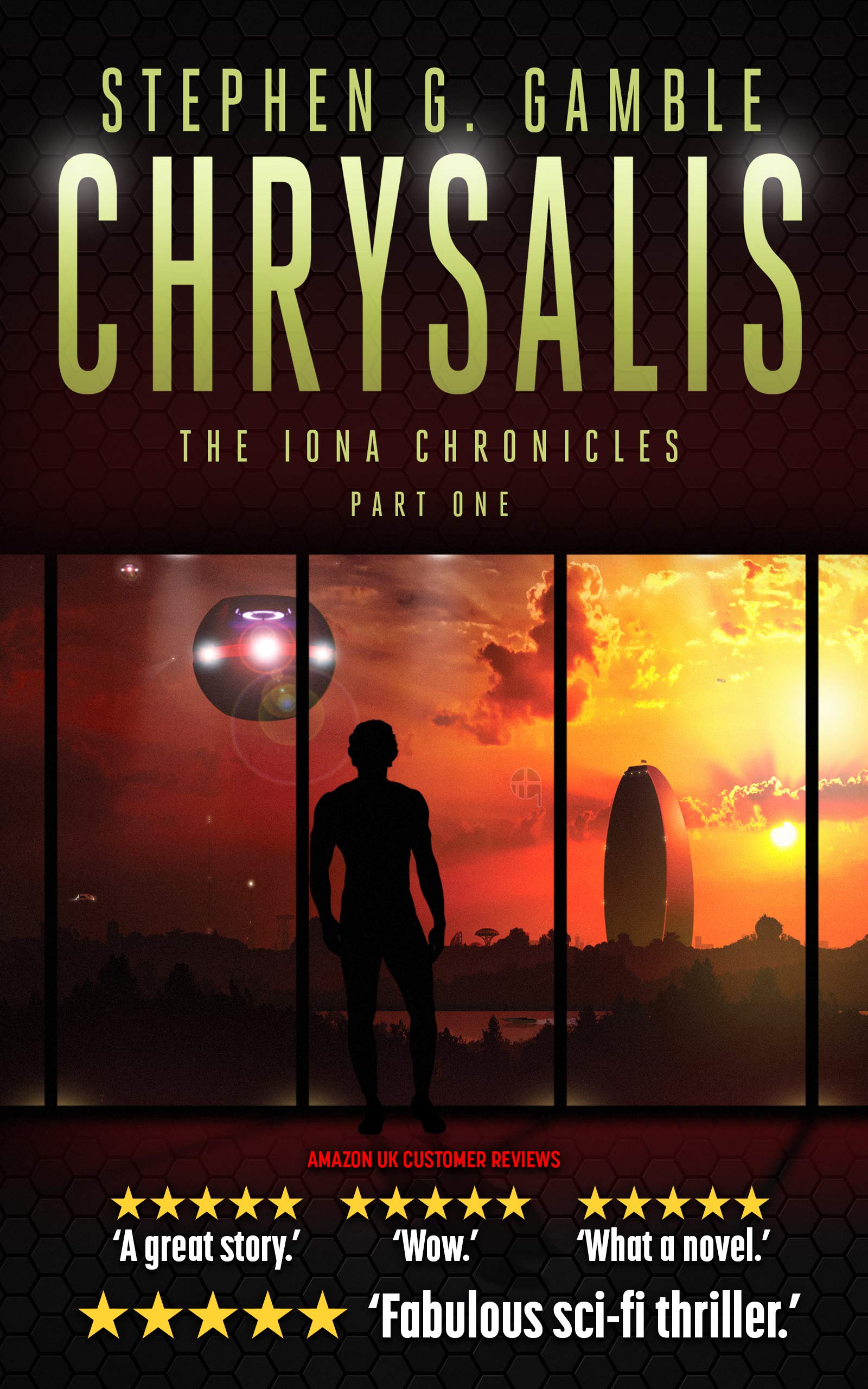 Chrysalis (The Iona Chronicles #1) by Stephen G. Gamble | Goodreads